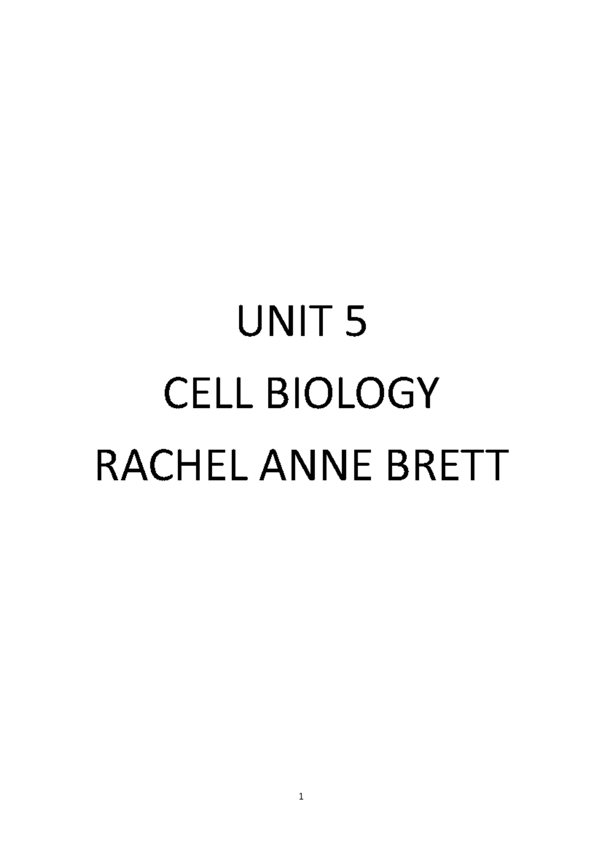 Unit 5 - Cell Biology - As above. - UNIT 5 CELL BIOLOGY RACHEL ANNE ...
