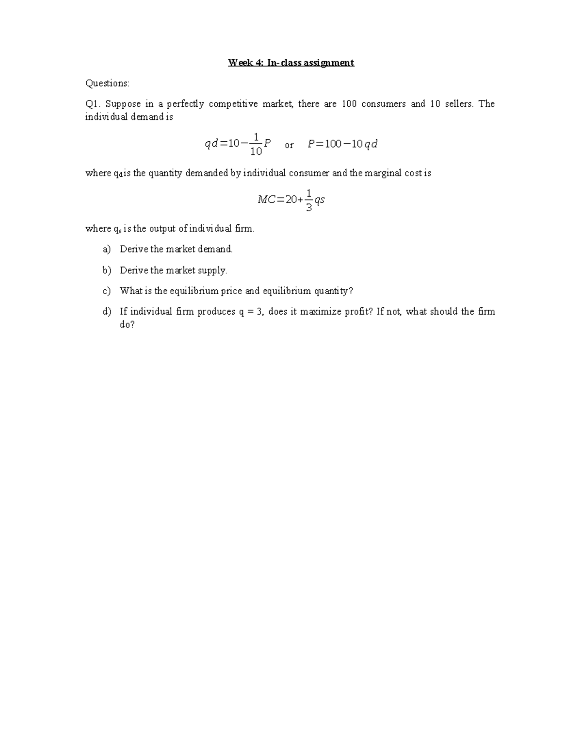In class assignment 4 - Week 4: In-class assignment Questions: Q1. Suppose in a perfectly - Studocu