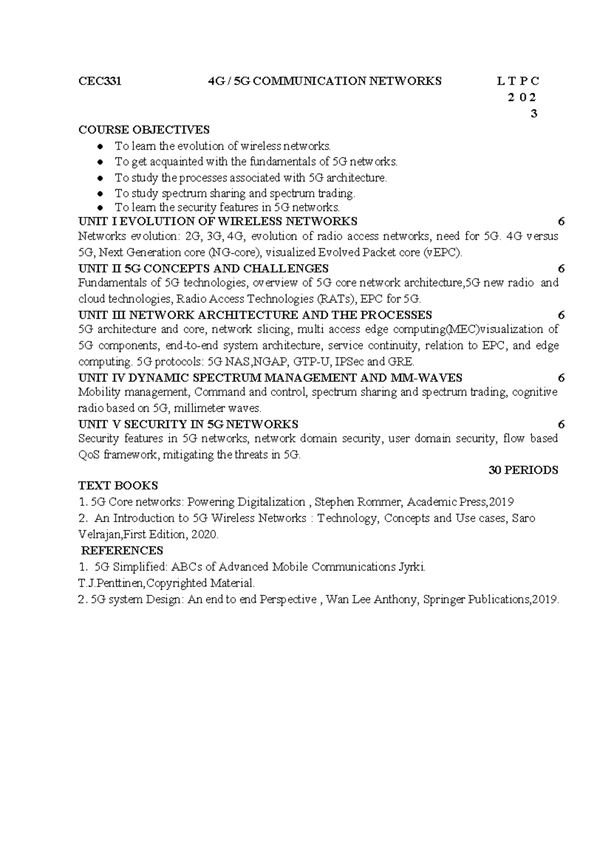 Syllabus - NEED ASSIGNMENT TOPICS - CEC331 4G / 5G COMMUNICATION NETWORKS L T P C 2 0 2 3 COURSE ...
