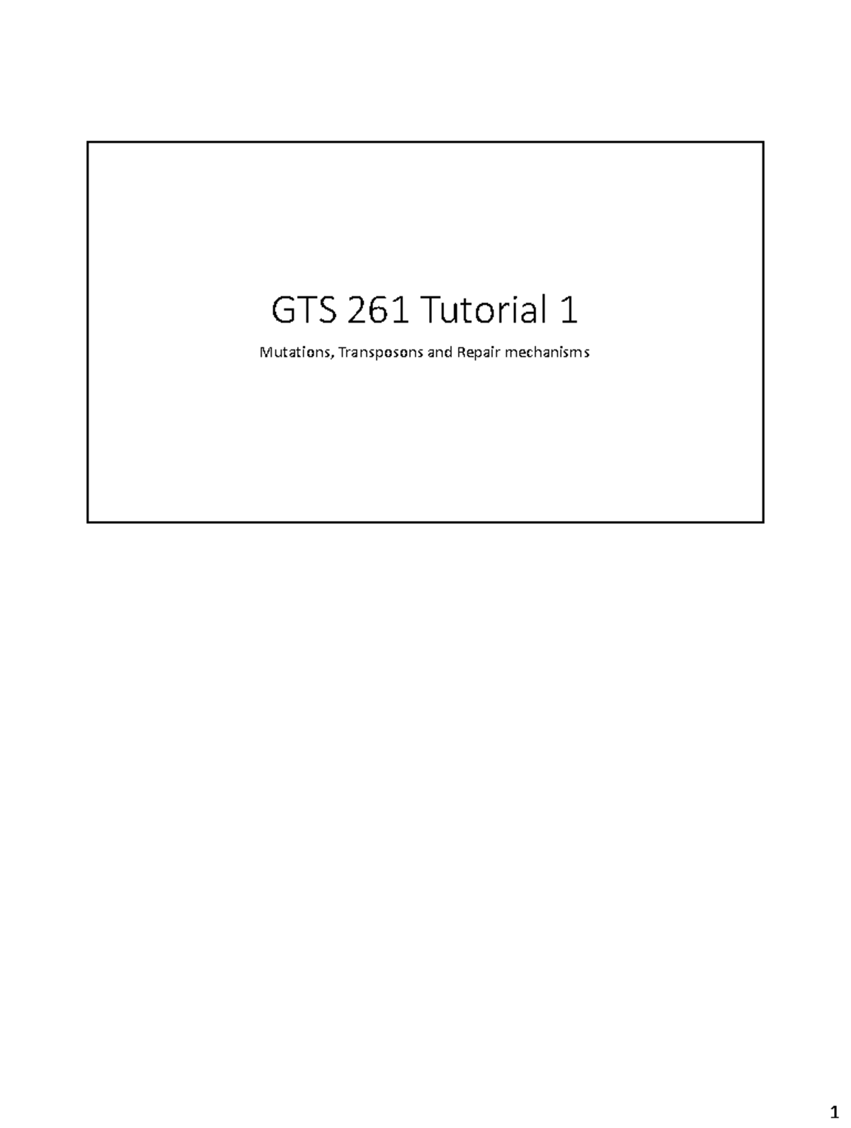 Tut 1 Achieve Assessment memo - GTS 261 Tutorial 1 Mutations ...
