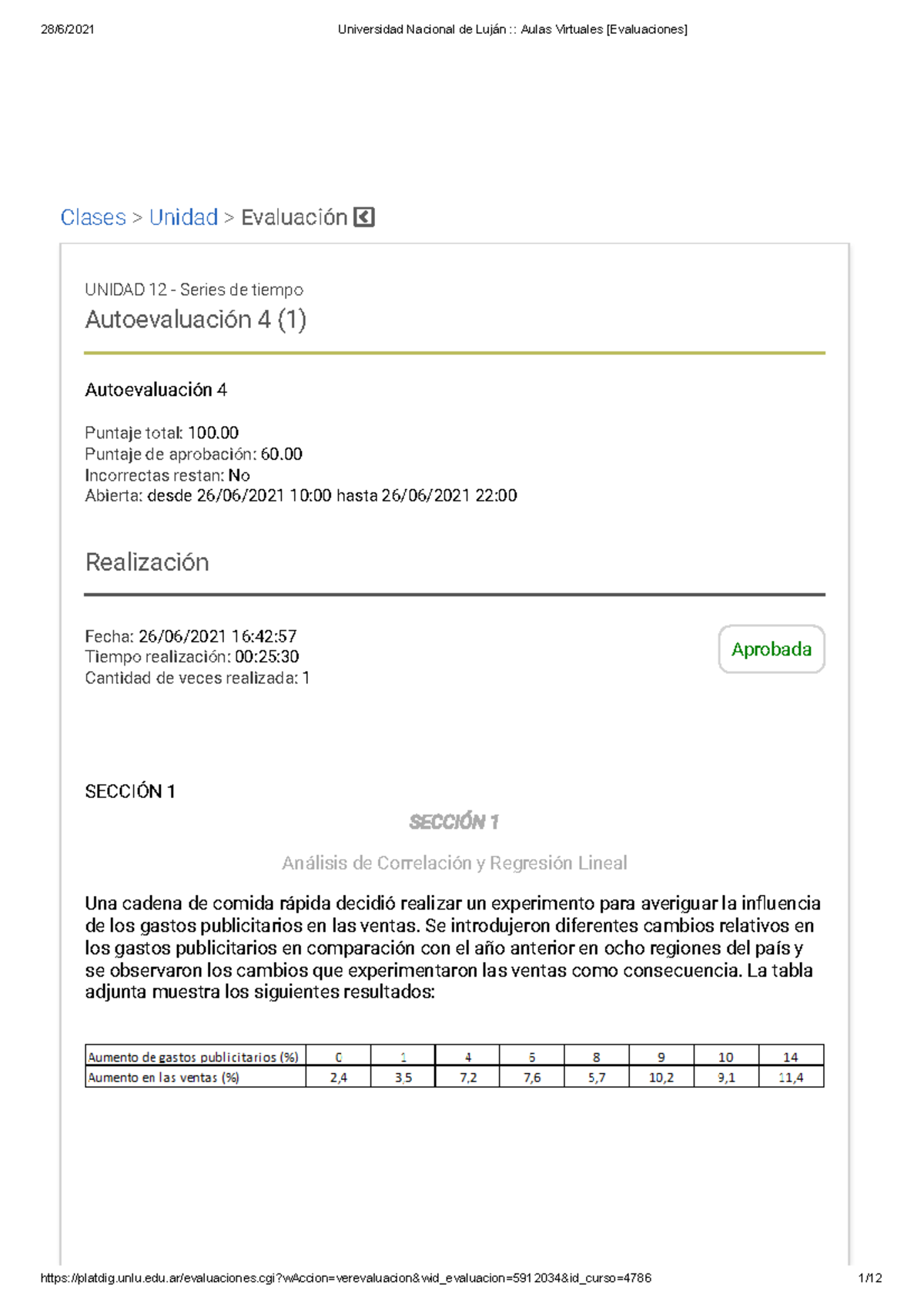 AE 4 - 2021 - Clases > Unidad > Evaluación Fecha: 26/06/2021 16:42 ...