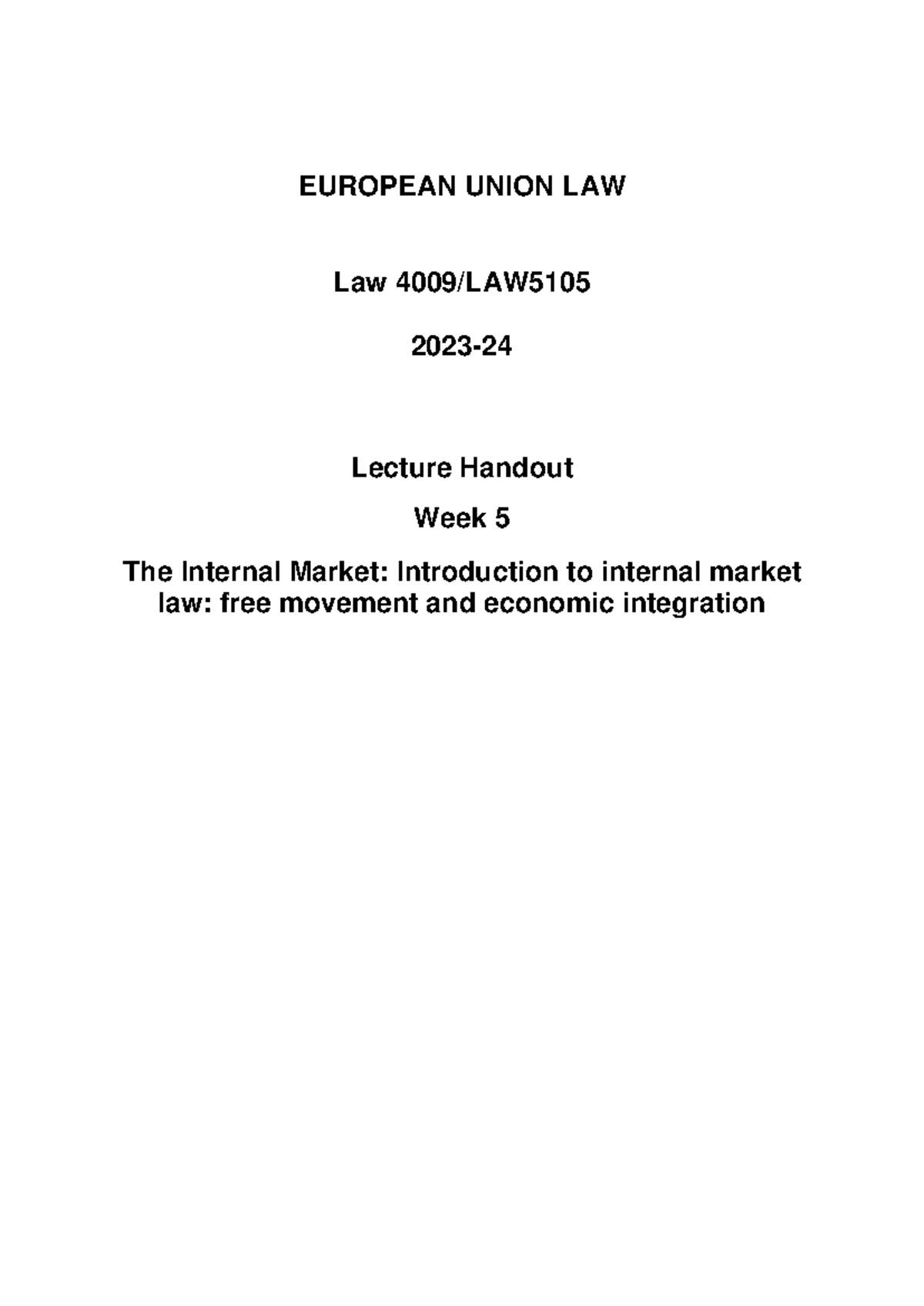 Weeks 5-6 handout - EUROPEAN UNION LAW Law 4009/LAW 2023 - 24 Lecture ...