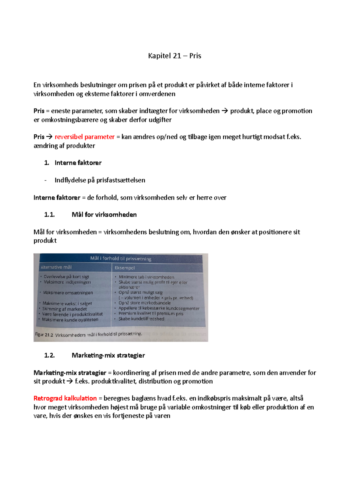 Kapitel 21 - PRIS - Studienoter - Kapitel 21 – Pris En virksomheds beslutninger om prisen på et ...