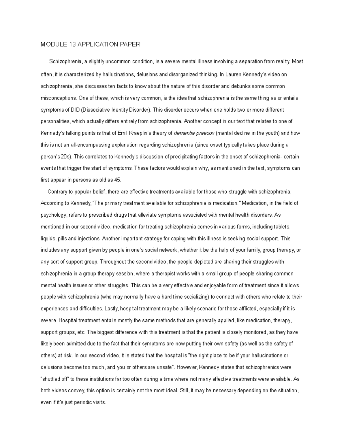 Module 13 Application Paper - MODULE 13 APPLICATION PAPER Schizophrenia, a slightly uncommon ...