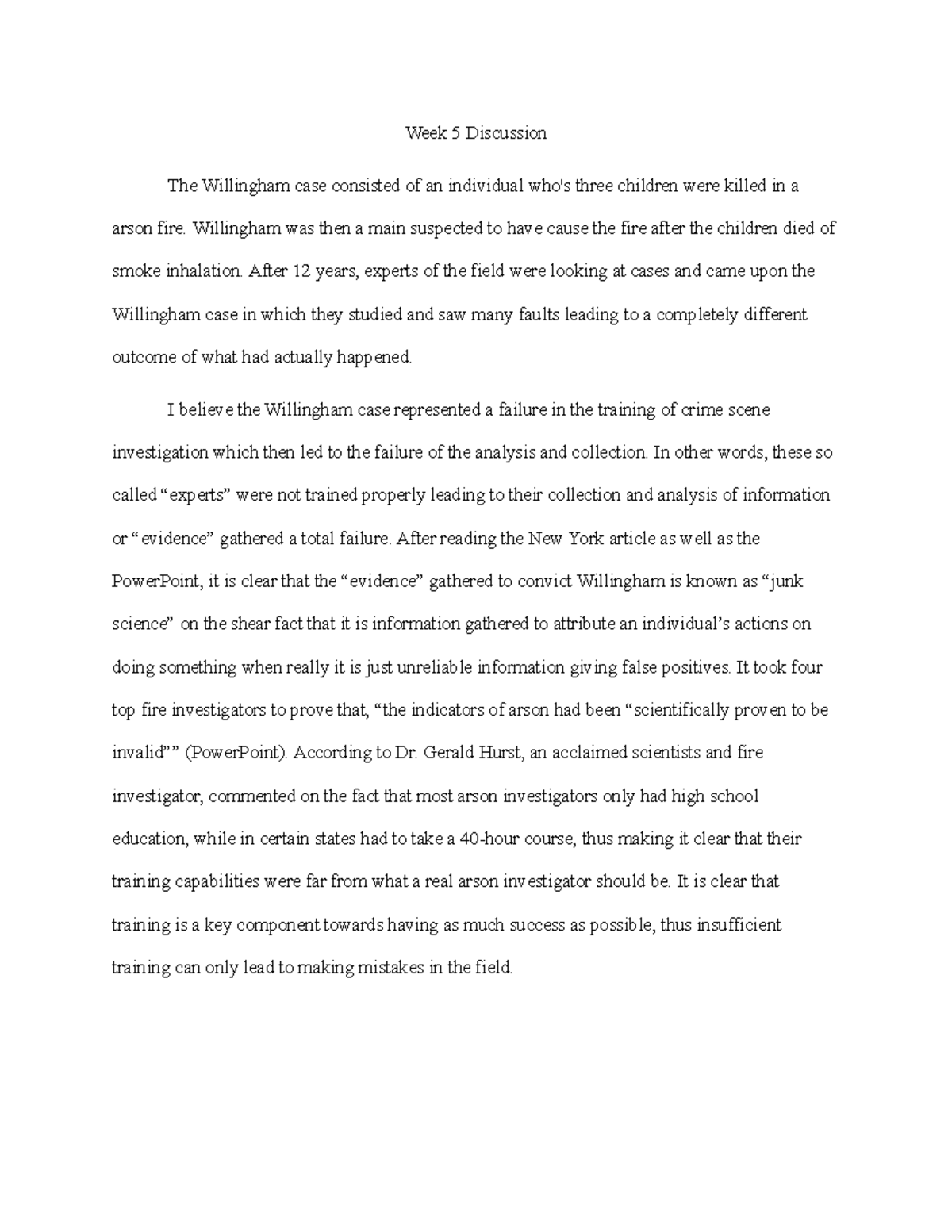 Week 5 Discussion - Week 5 Discussion The Willingham case consisted of ...