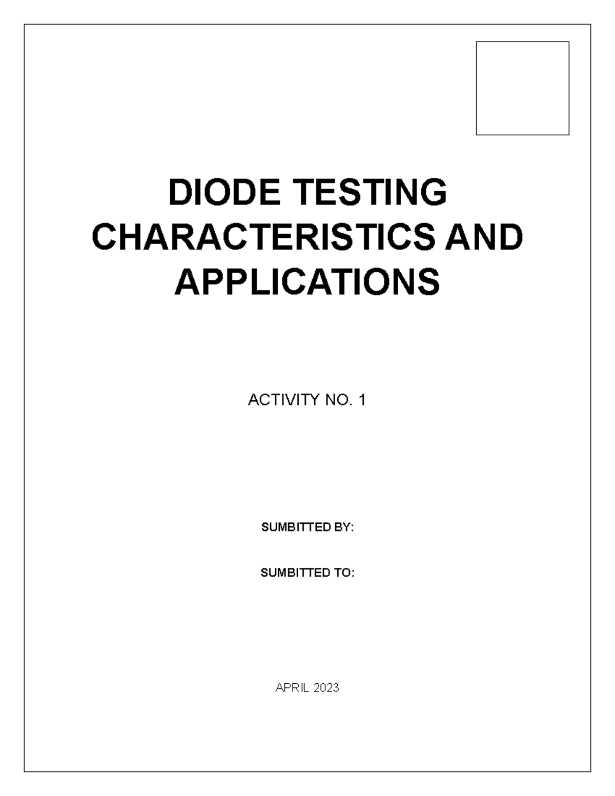Activity No. 1- Diode Testing Characteristics and Applications - DIODE ...