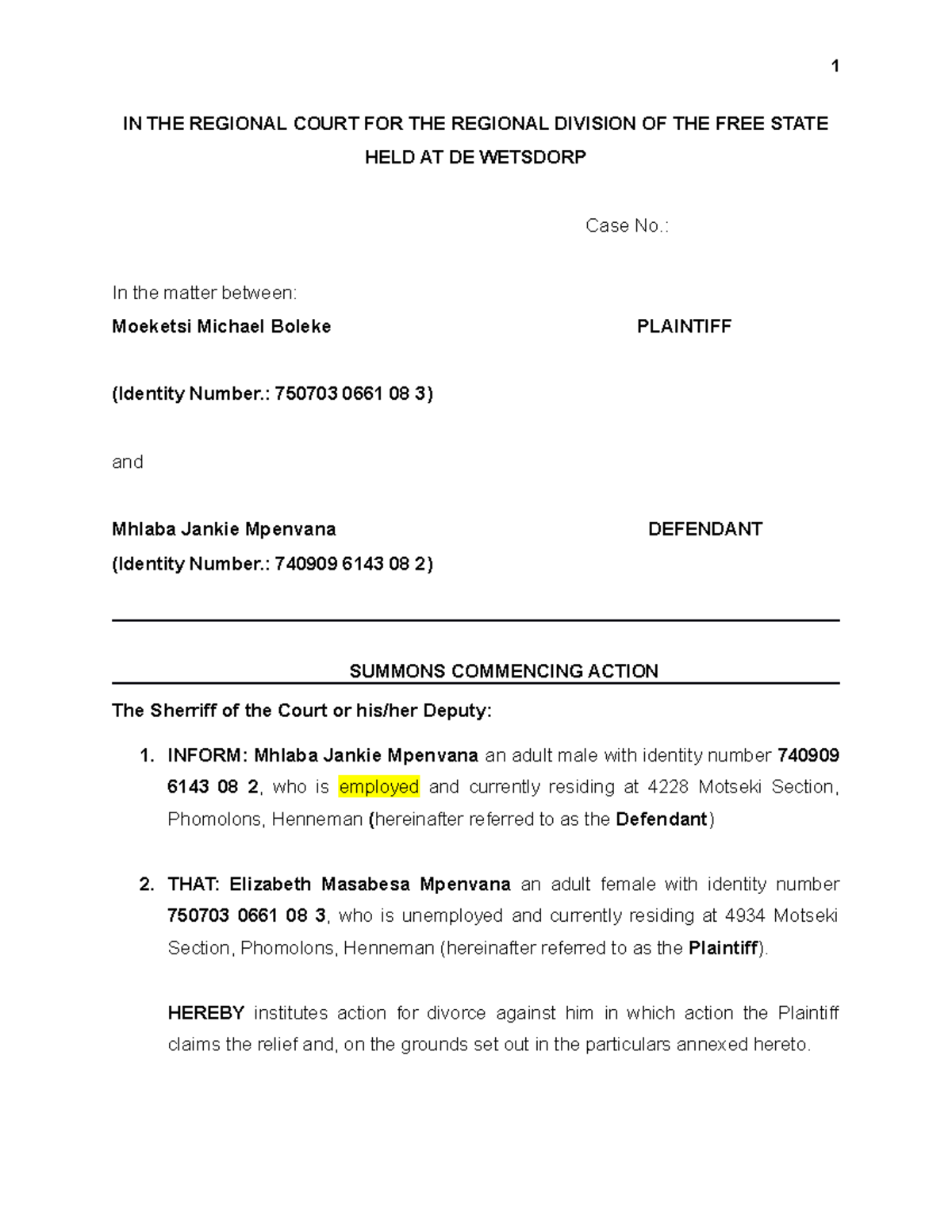 Divorce Summons - IN THE REGIONAL COURT FOR THE REGIONAL DIVISION OF THE FREE STATE HELD AT DE ...