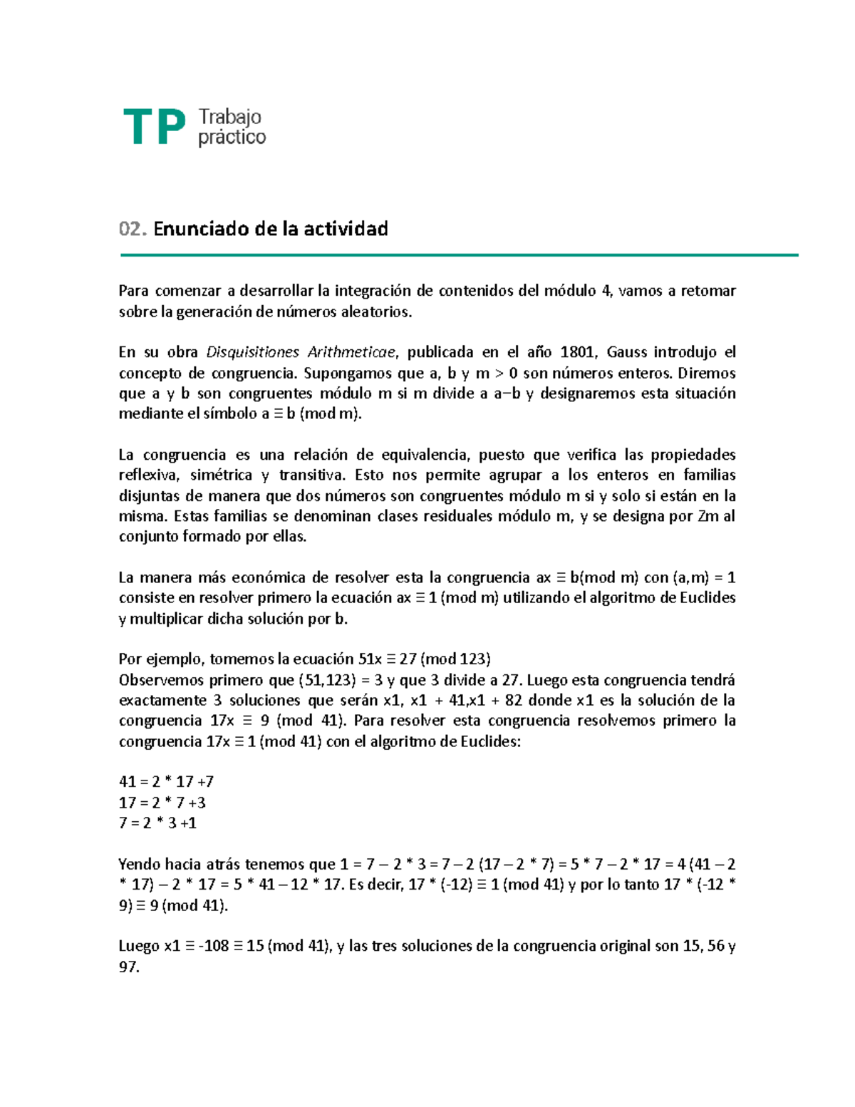 TP4 - Enunciado de la actividad - 02. Enunciado de la actividad Para comenzar a desarrollar la ...