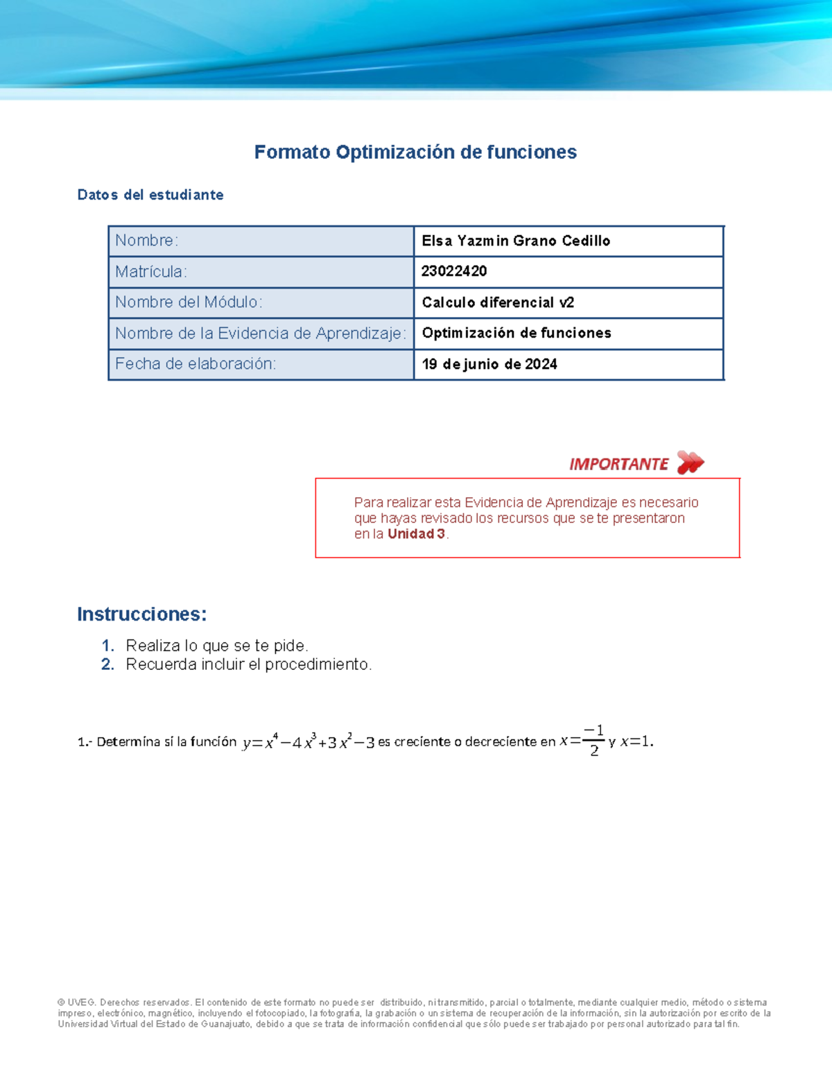 Optimizaciondefunciones - Formato Optimización de funciones Datos del estudiante Nombre: Elsa ...