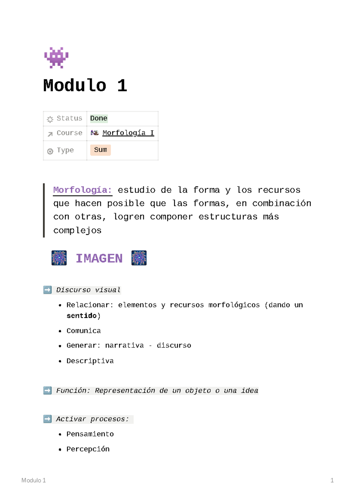 Morfo m1 - 👾 Modulo 1 Status Done Course Morfología I Type Sum Morfología: estudio de la forma y ...