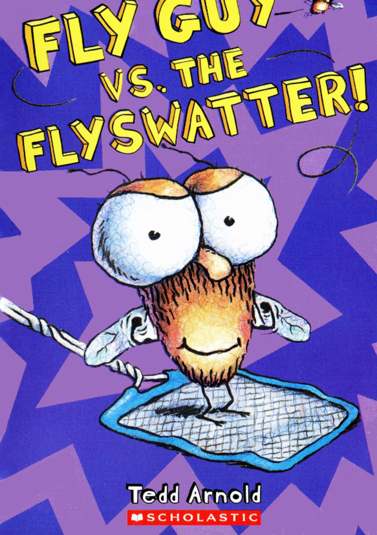 11 Fly Guy vs The Flyswatter 33 - SCHOLASTIC INC. New York Toronto ...