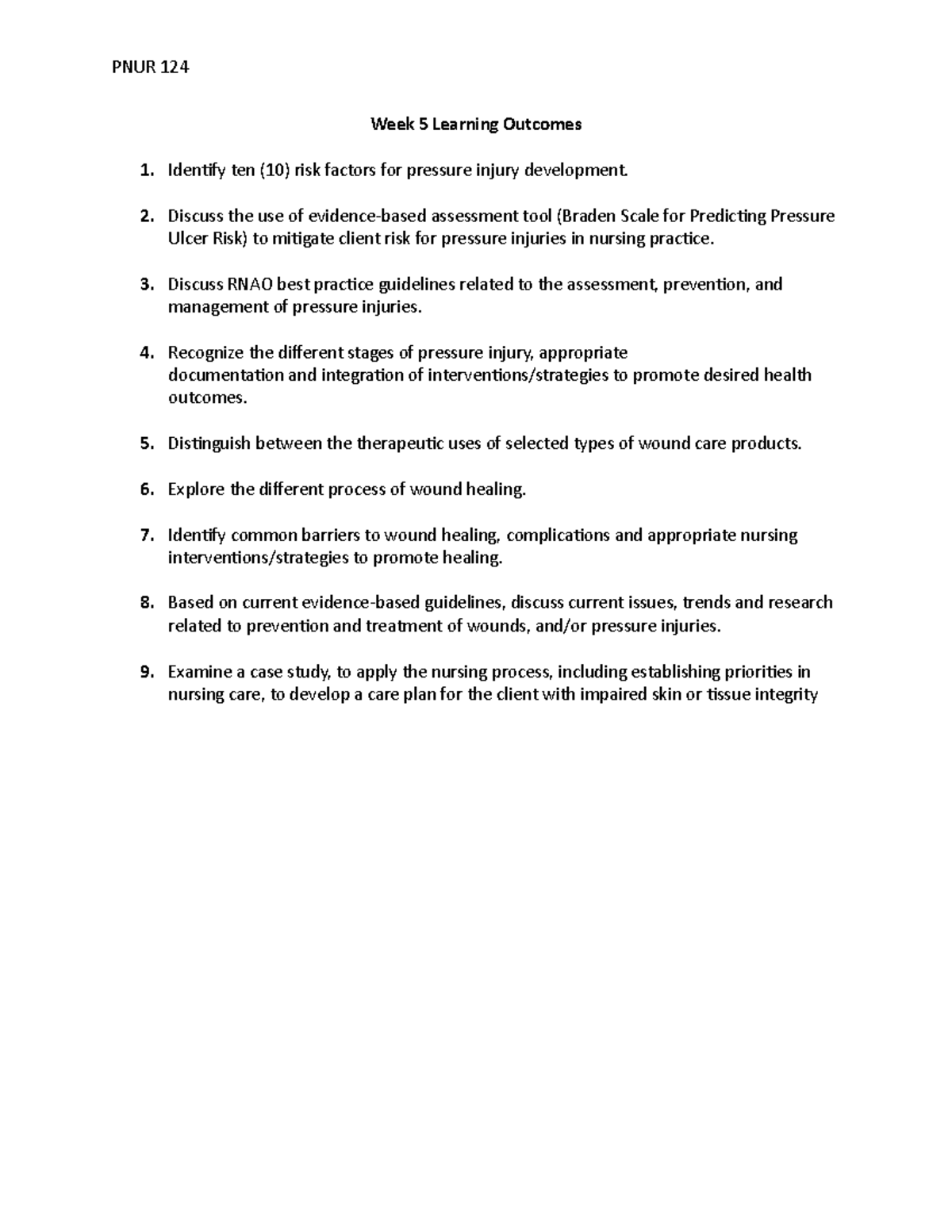 Week 5 Learning Outcomes - PNUR 124 Week 5 Learning Outcomes Identify ten (10) risk factors for ...