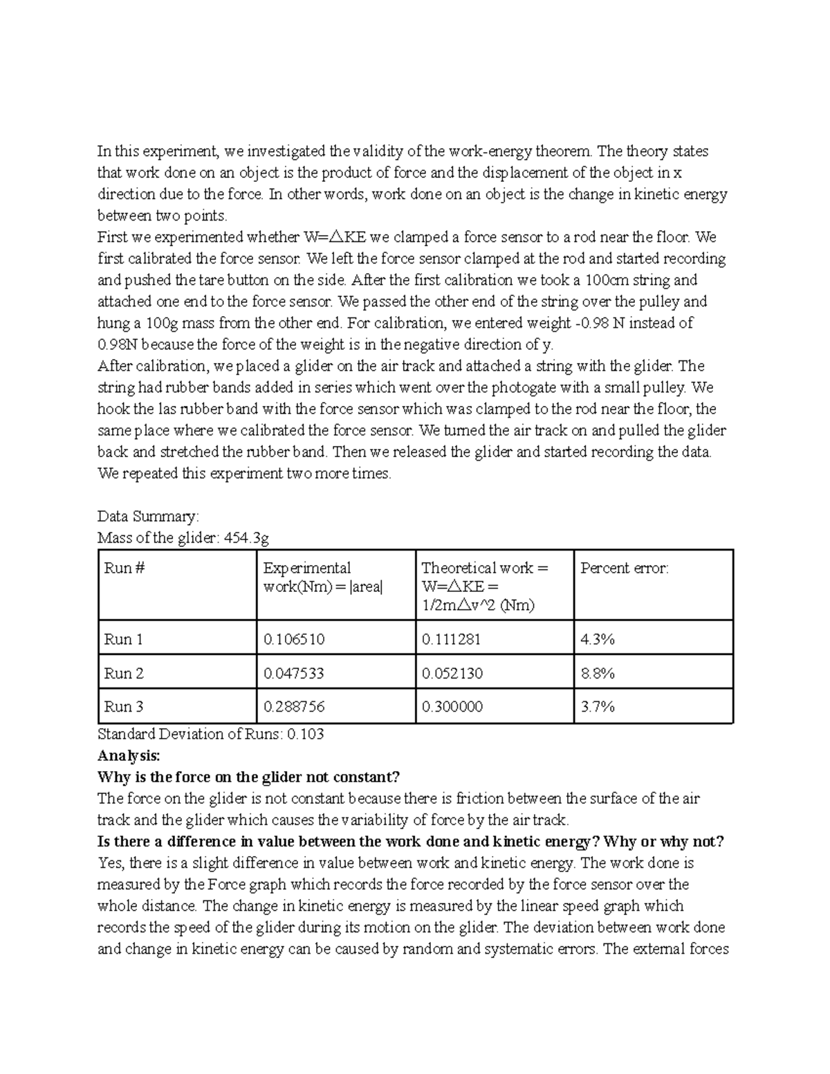 Physics lab 4 - Lab 4 hw help - In this experiment, we investigated the validity of the work ...