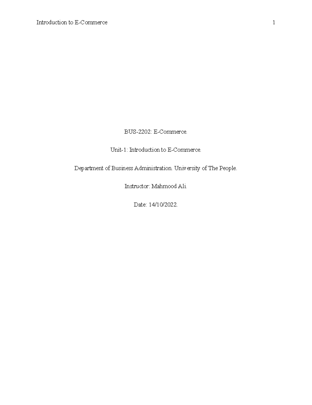 Written Assignment Unit 1 - BUS-2202: E-Commerce. Unit-1: Introduction to E-Commerce. Department ...