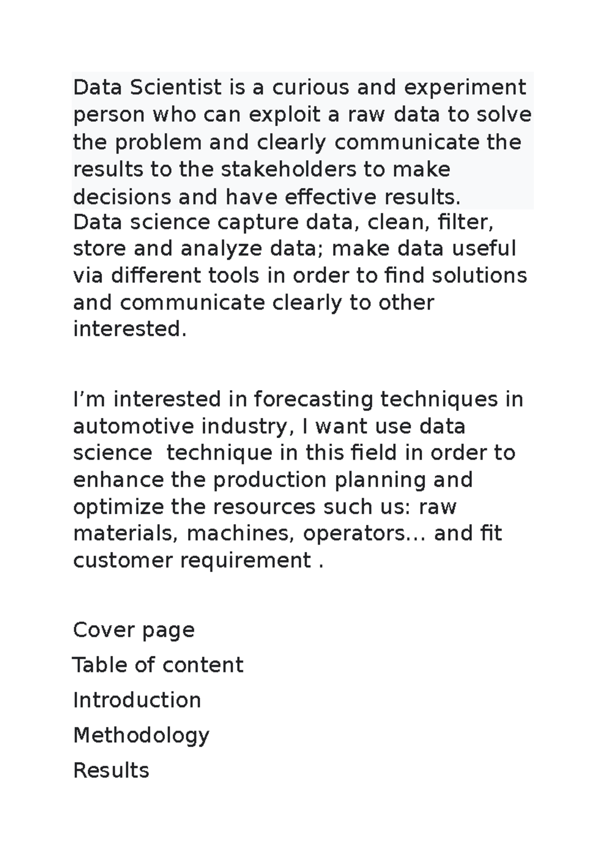 Data Scientist is a curious and experiment person - Data science ...