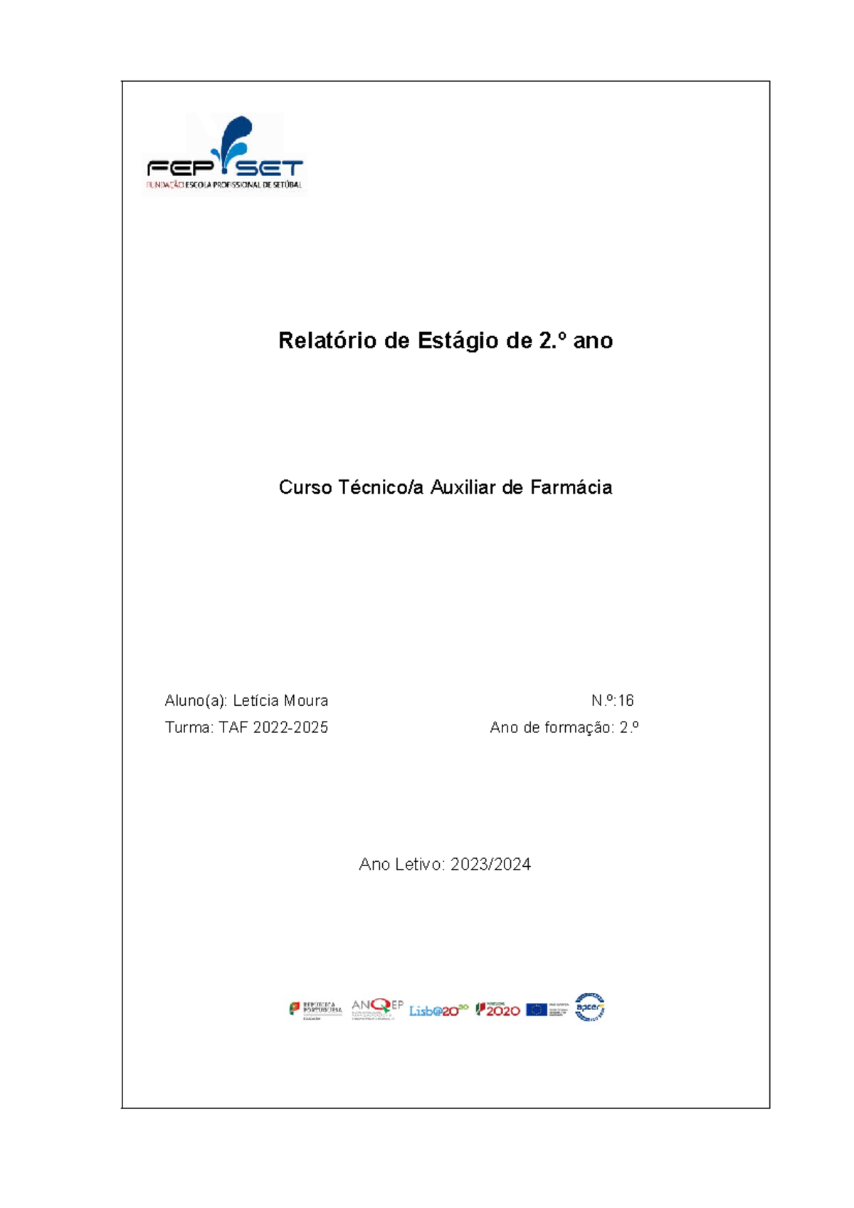 Relatório (FCT) 24 02 2024 Final 3 - Relatório de Estágio de 2.º ano ...
