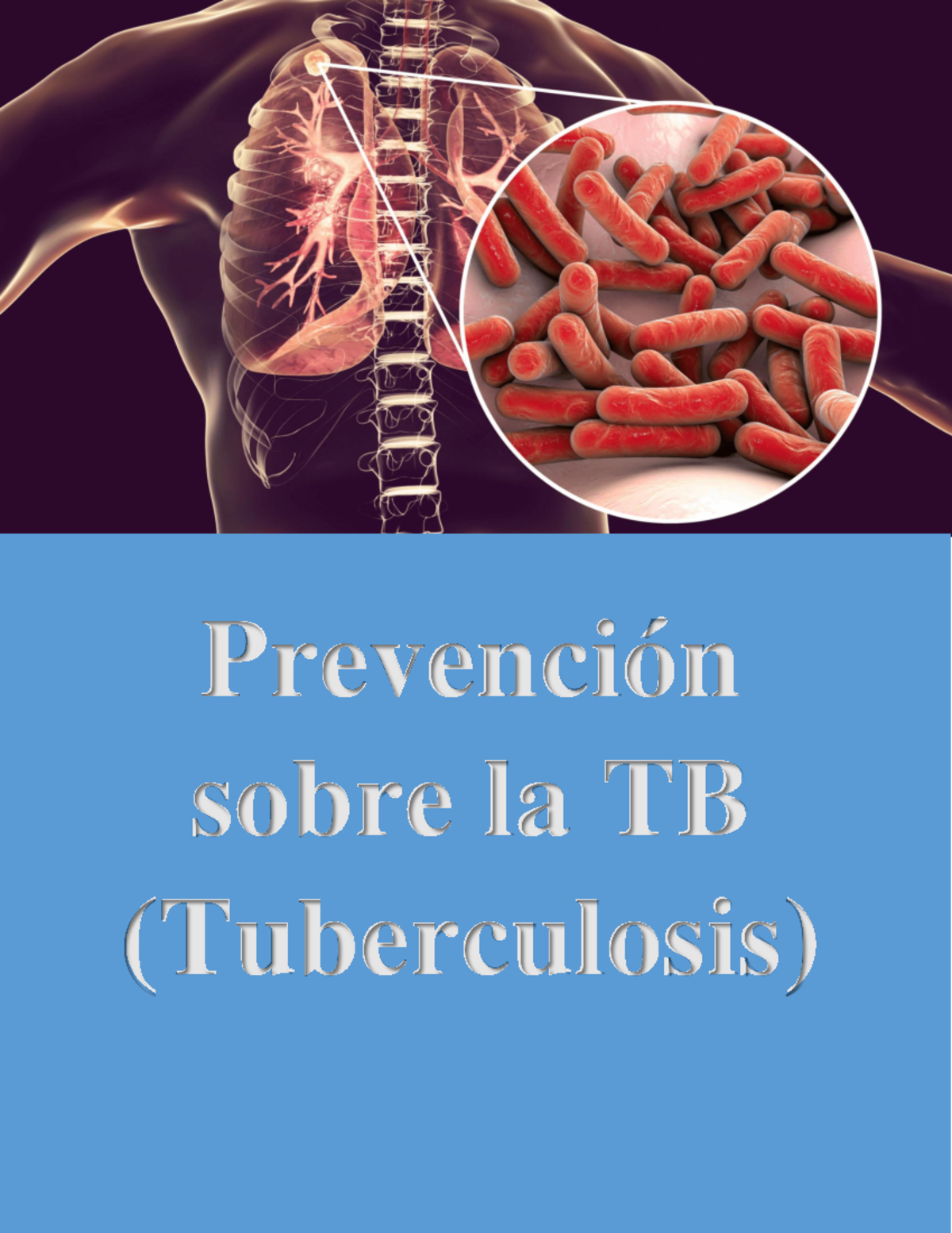 Prevencion de TB - ....... - Prevención sobre la TB (Tuberculosis ...
