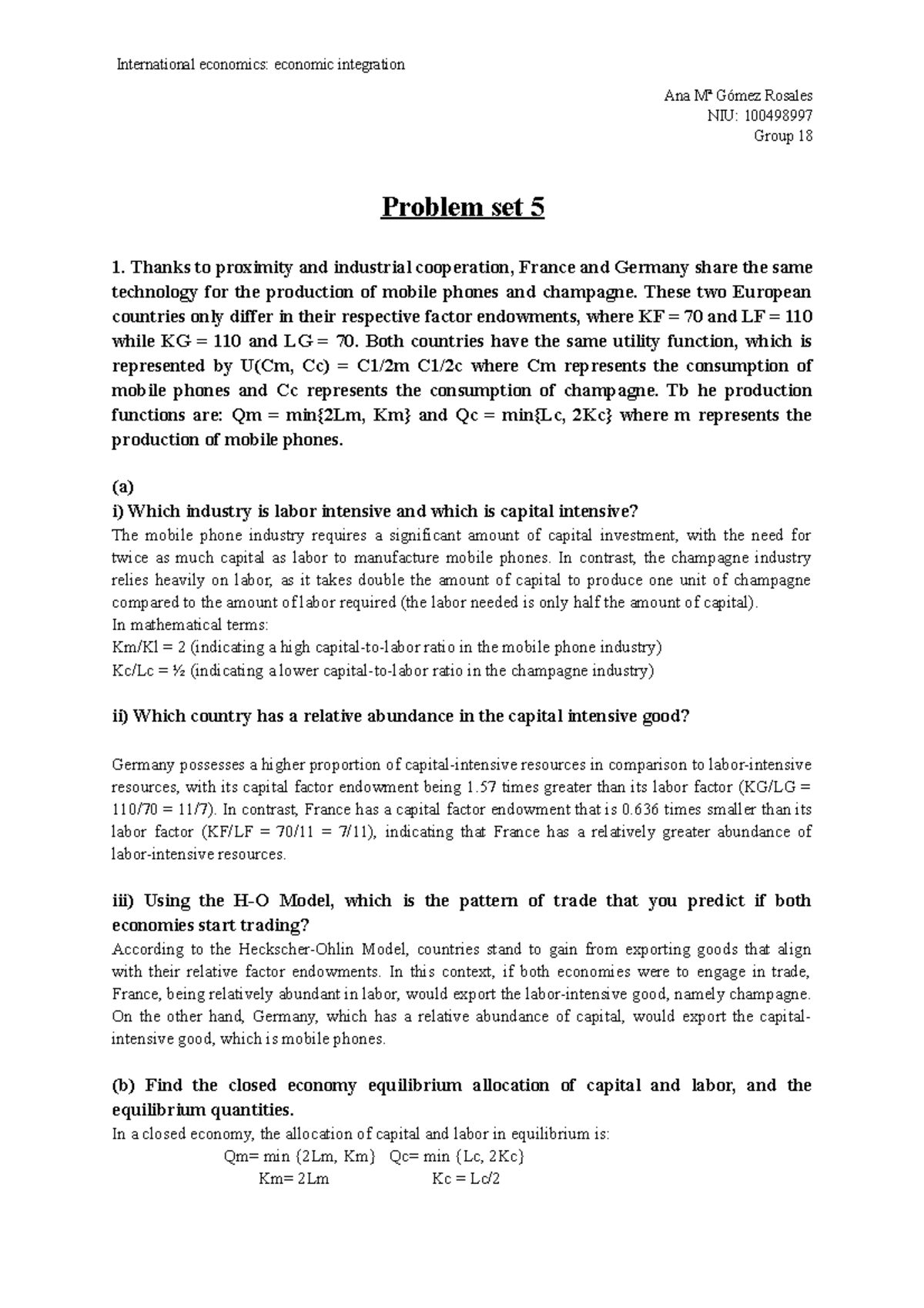 Problem set 5 - Me puso un 8 :) - Ana Mª Gómez Rosales NIU: 100498997 Group 18 Problem set 5 1 ...