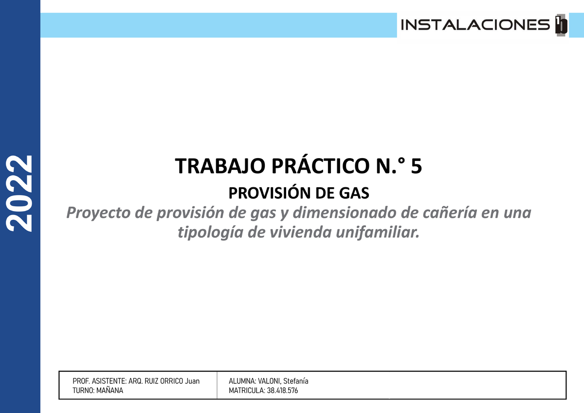TP5- Ejercicio 1 Valoni Taller Ruizorrico - PROF:ARQ TURNO:MAÑANA ALUMNA:VALONI,Stefanía ...
