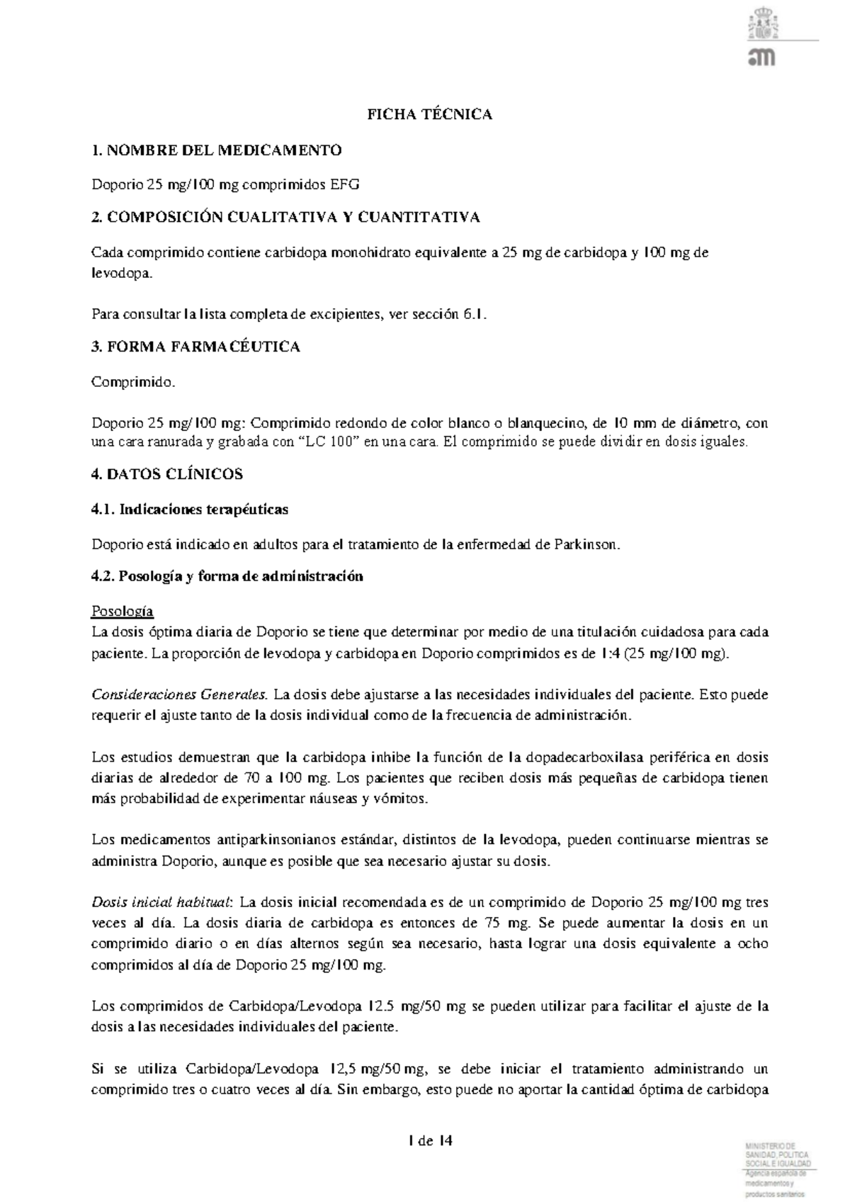 Ficha ténica levodopa - FICHA TÉCNICA 1. NOMBRE DEL MEDICAMENTO Doporio ...