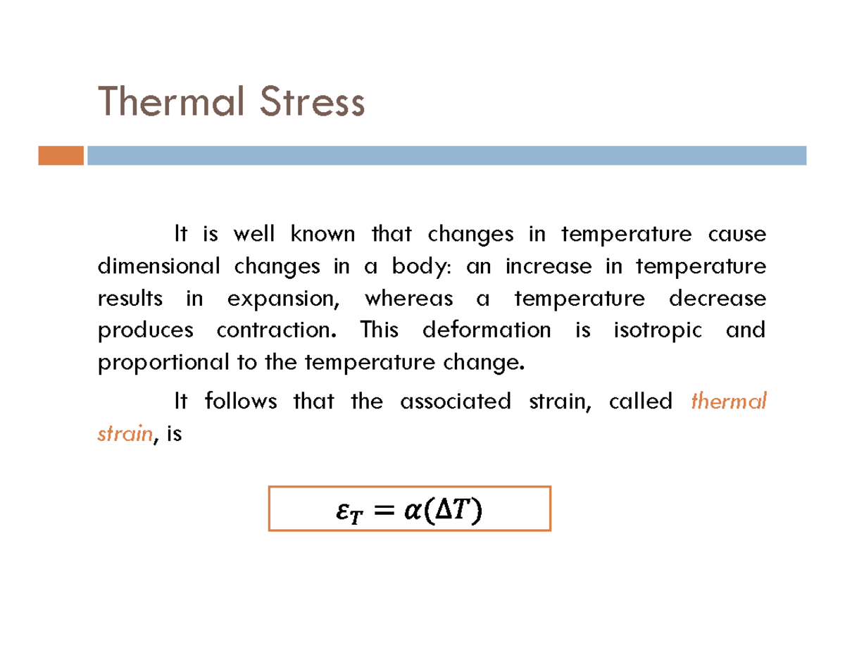 Stress of materials - Thermal Stress It is well known that changes in ...