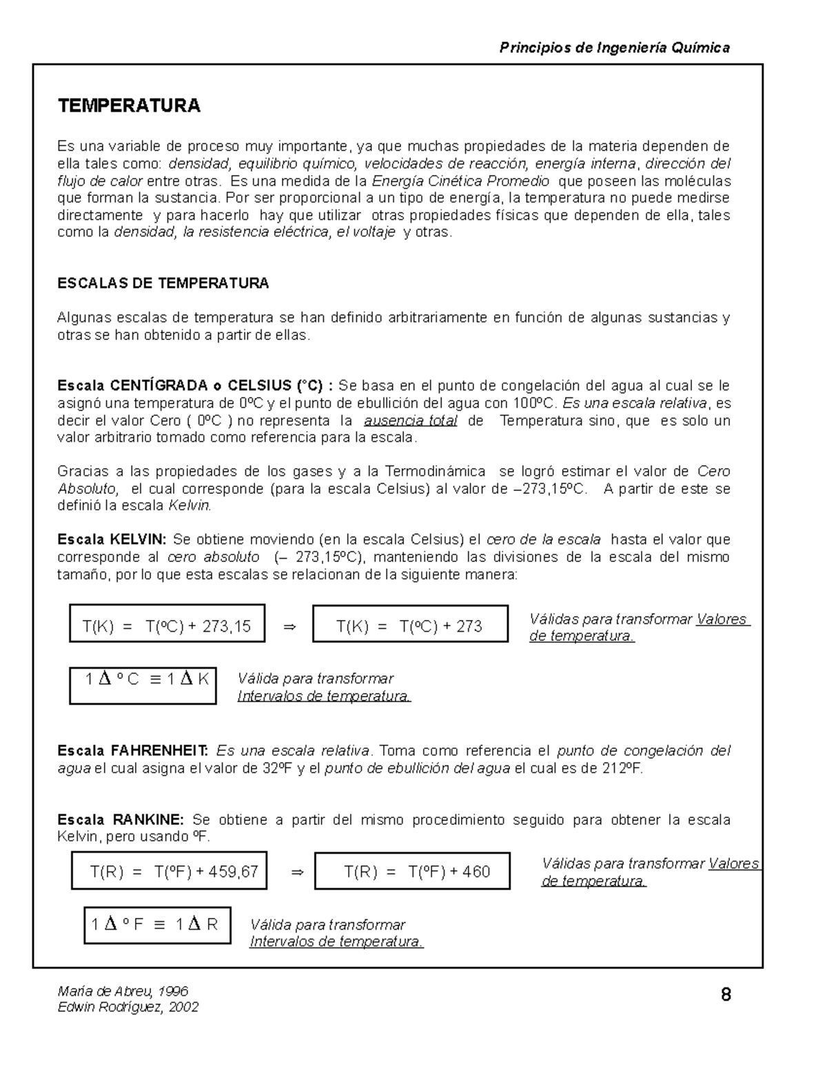 Tempertura y Presion - TEMPERATURA Es una variable de proceso muy ...