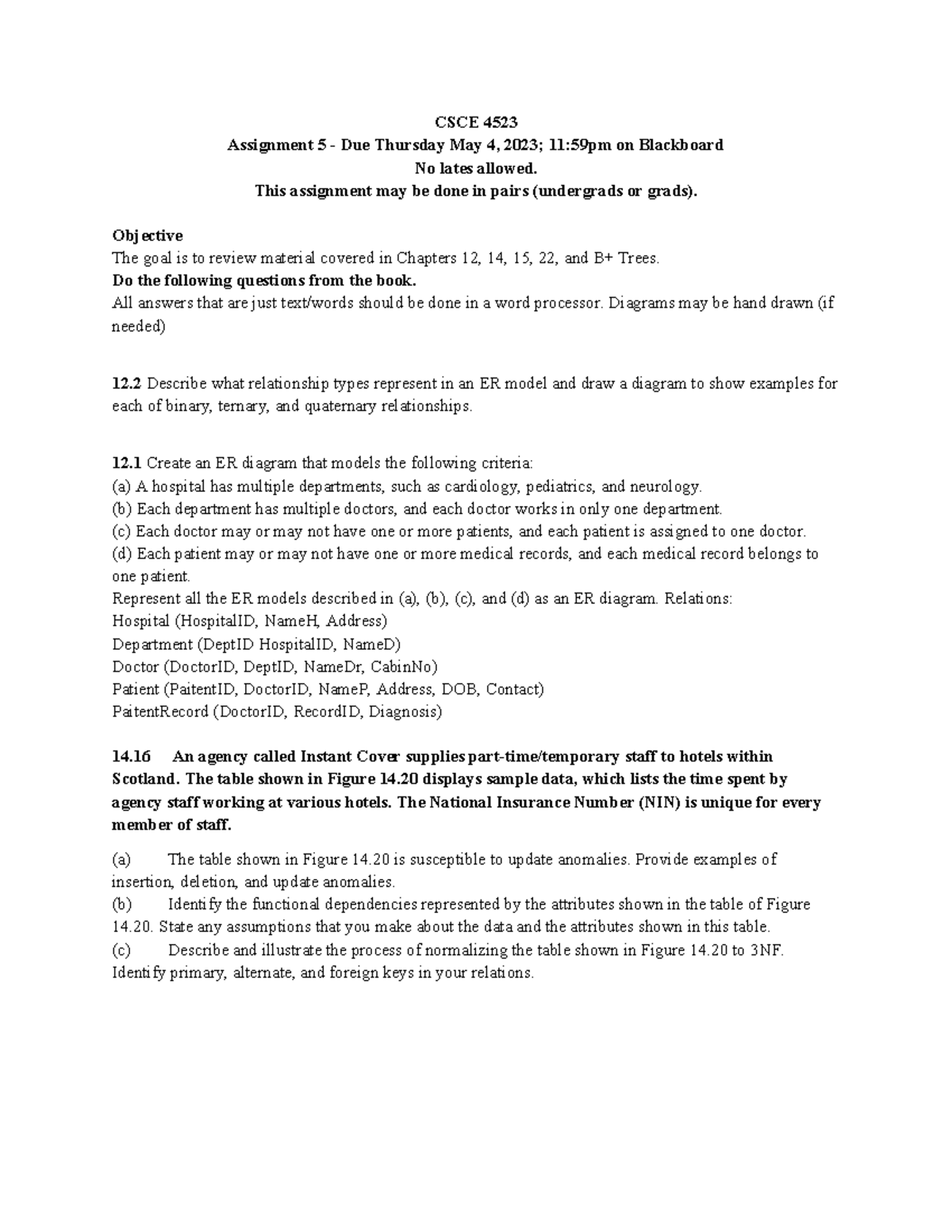 Hw5 - hn;oiiiiiiiiiiiiiiiiiiiiiiiiiiiiiiiiiiiiiiiiii - CSCE 4523 ...