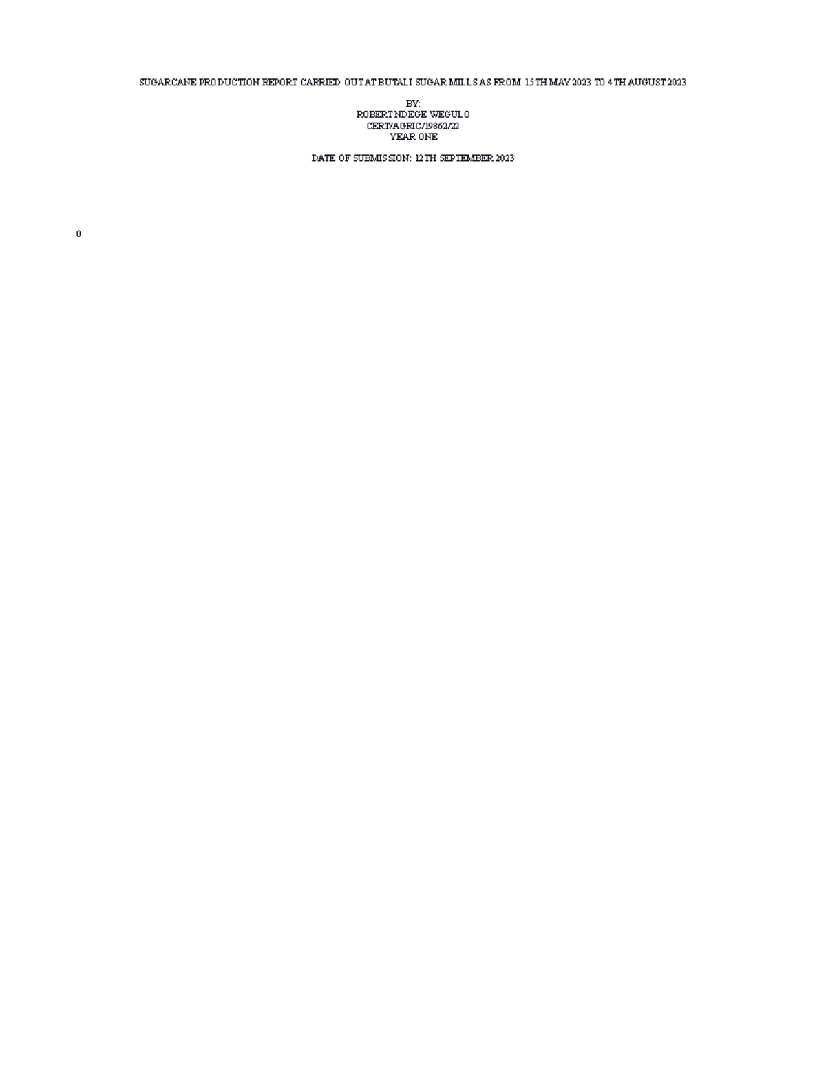 Zebe - SUGARCANE PRODUCTION REPORT CARRIED OUT AT BUTALI SUGAR MILLS AS ...