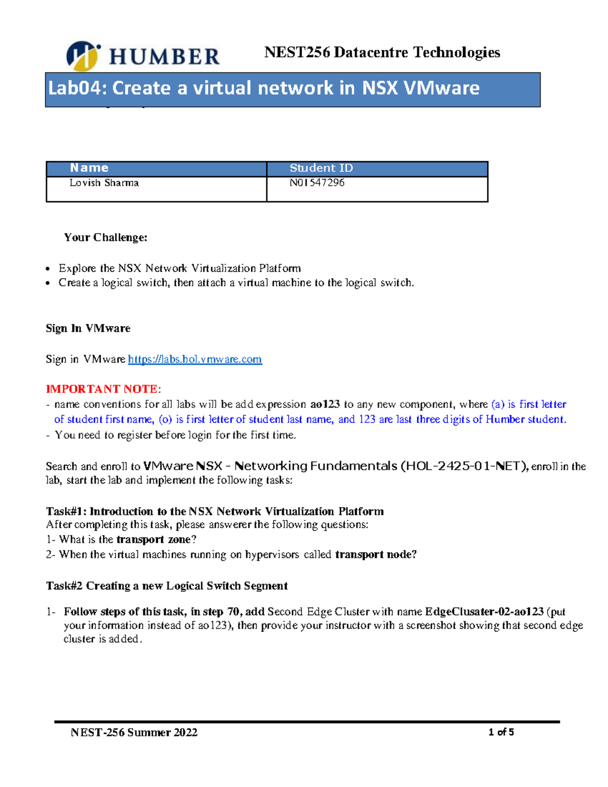 Lab-4 - LAB4 - Name Student ID Lovish Sharma N Your Challenge: Explore the NSX Network - Studocu