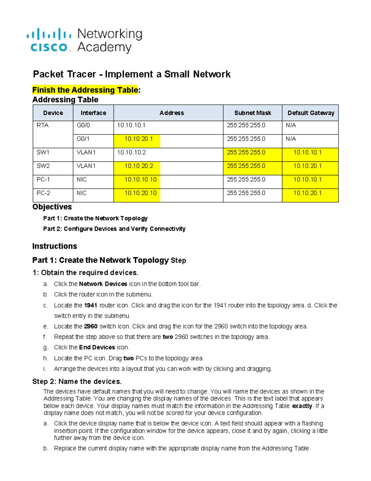 Packet Tracer - Implement a Small Network - 10.10 255.255.255 N/A G0/1 10.10.20 255.255.255 N/A ...