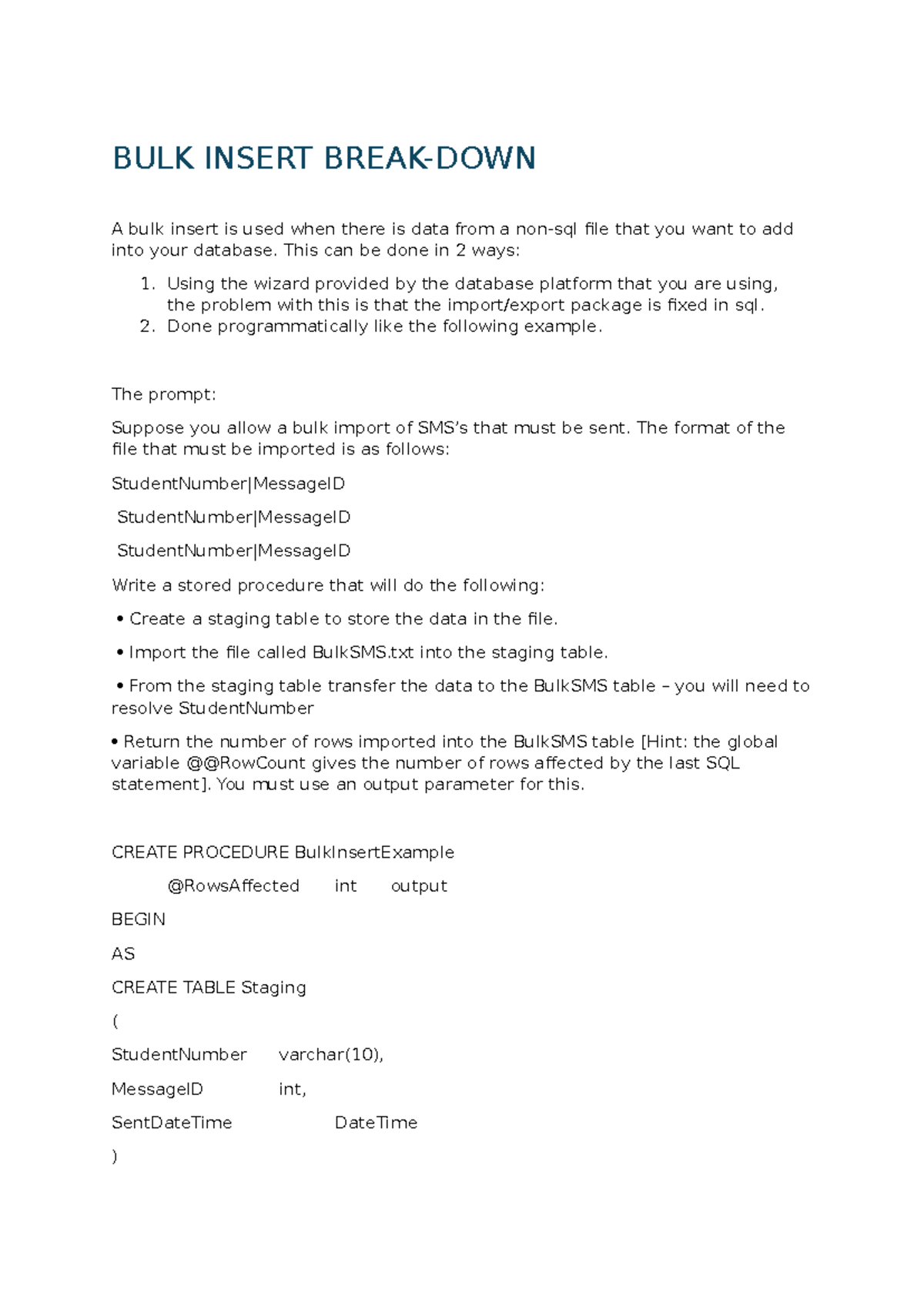 Bulk Insert information - BULK INSERT BREAK-DOWN A bulk insert is used ...