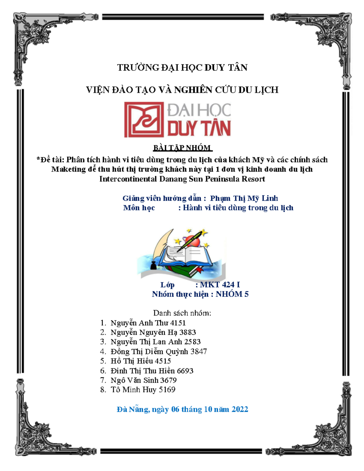 Nhóm 5 MKT 424 I - dnjuryjuny - TR ̄àNG Đ¾I HàC DUY TÂN VIÞN ĐÀO T¾O VÀ NGHIÊN CĀU DU LÞCH BÀI ...
