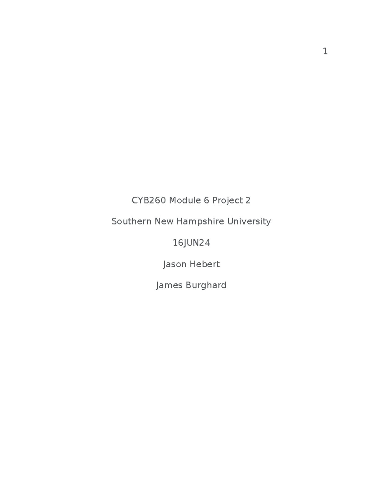 CYB260 Module 6 Project 2 - 1 CYB260 Module 6 Project 2 Southern New Hampshire University 16JUN ...