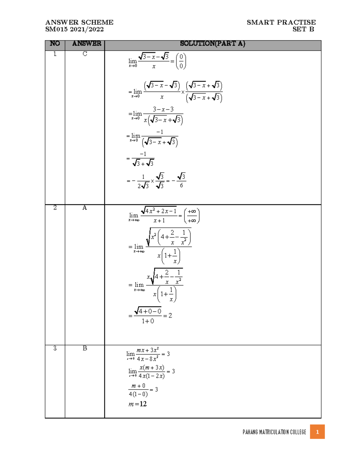 Skema Smart Practise SET B-1 - SM015 2021/2022 SET B NO ANSWER SOLUTION(PART A) 1 C 0 3 3 0 lim ...