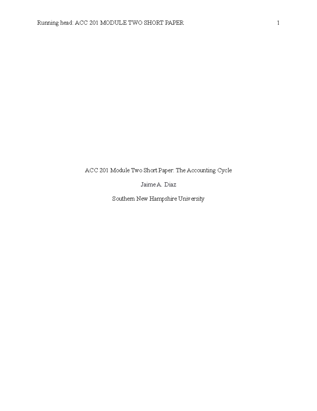 ACC 201 Module Two Short Paper Template - Running head: ACC 201 MODULE ...
