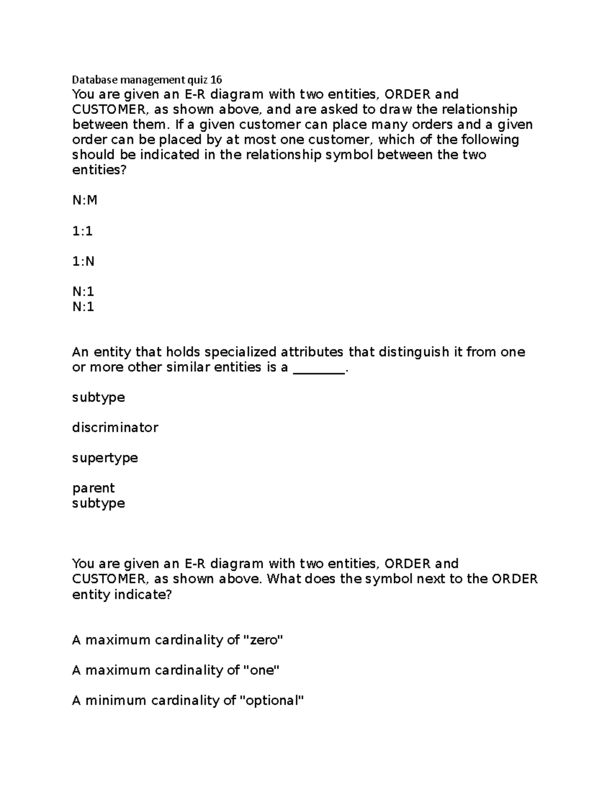 Database management quiz 16 - If a given customer can place many orders ...