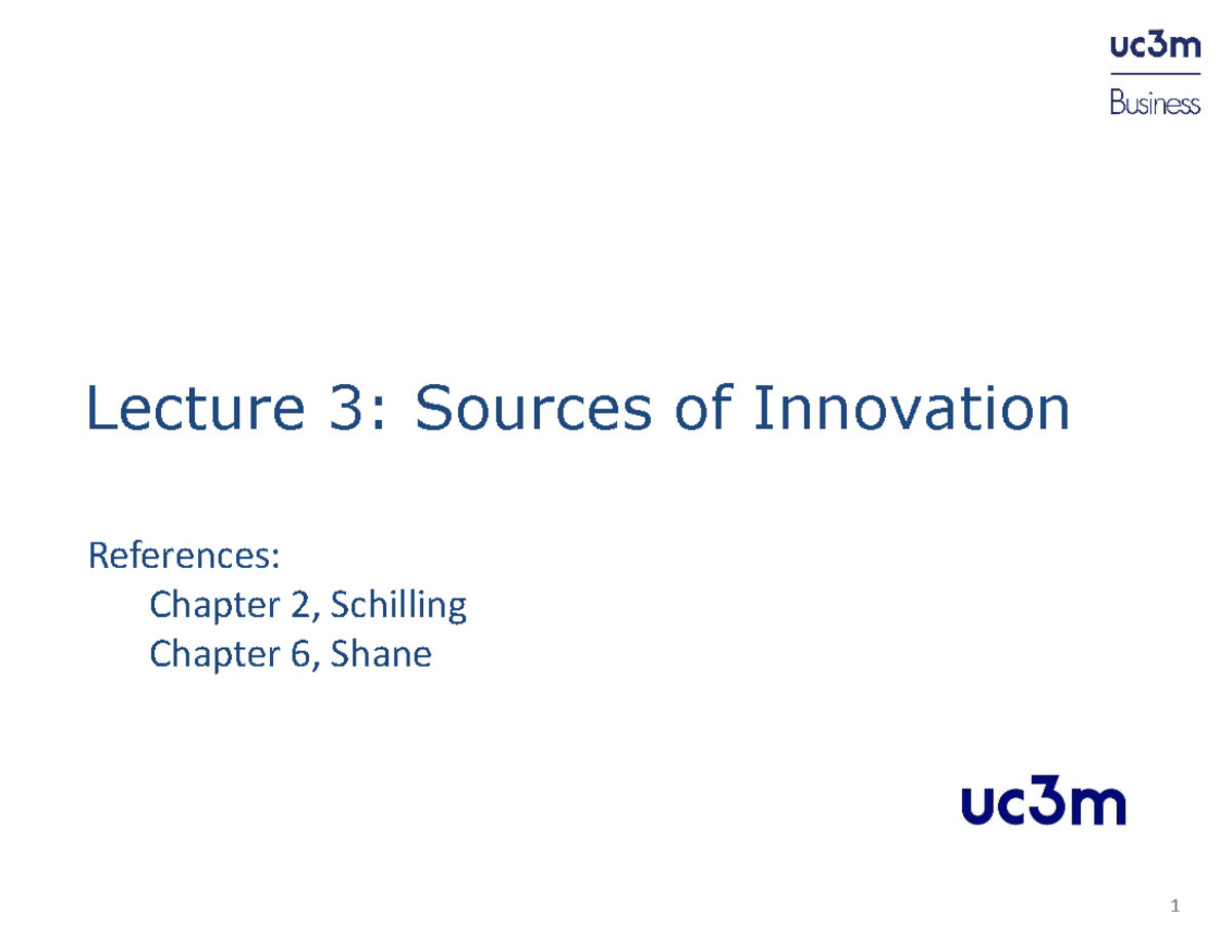 Lecture 03. Sources of innovation - Lecture 3: Sources of Innovation ...