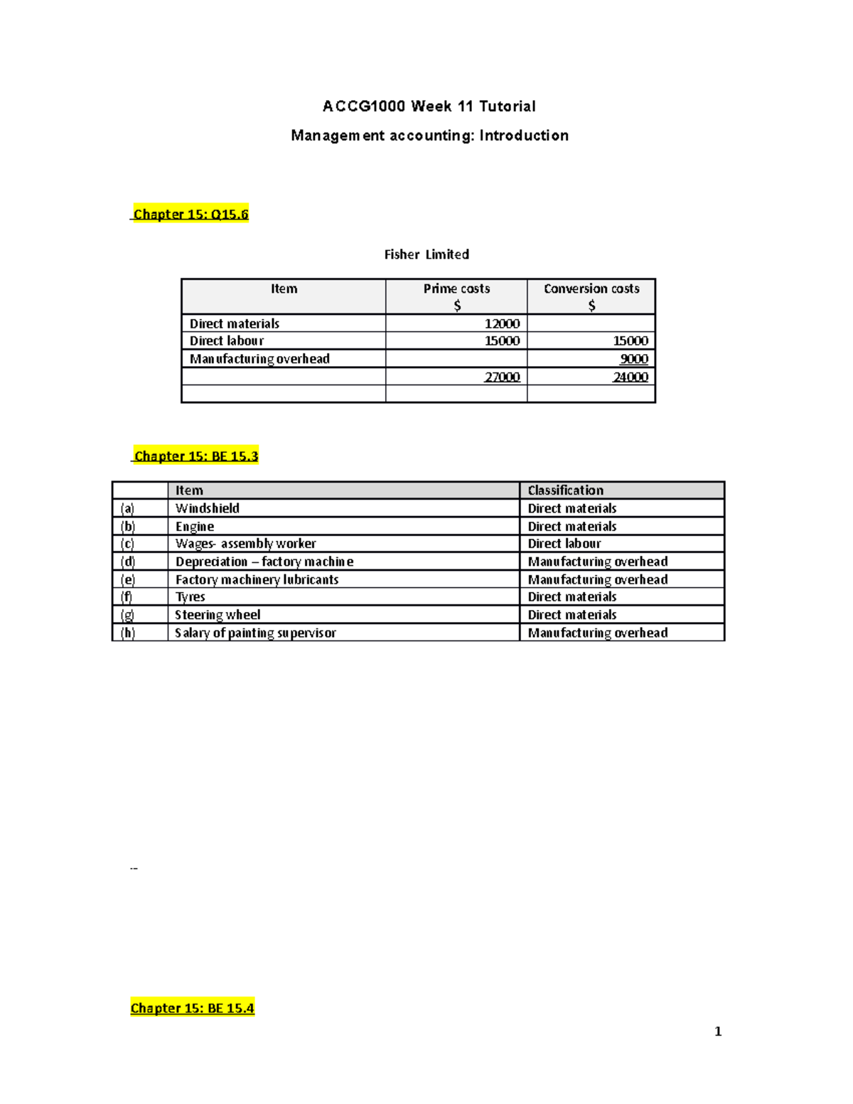 Week 11 tutorial workbook - ACCG1000 Week 11 Tutorial Management accounting: Introduction ...