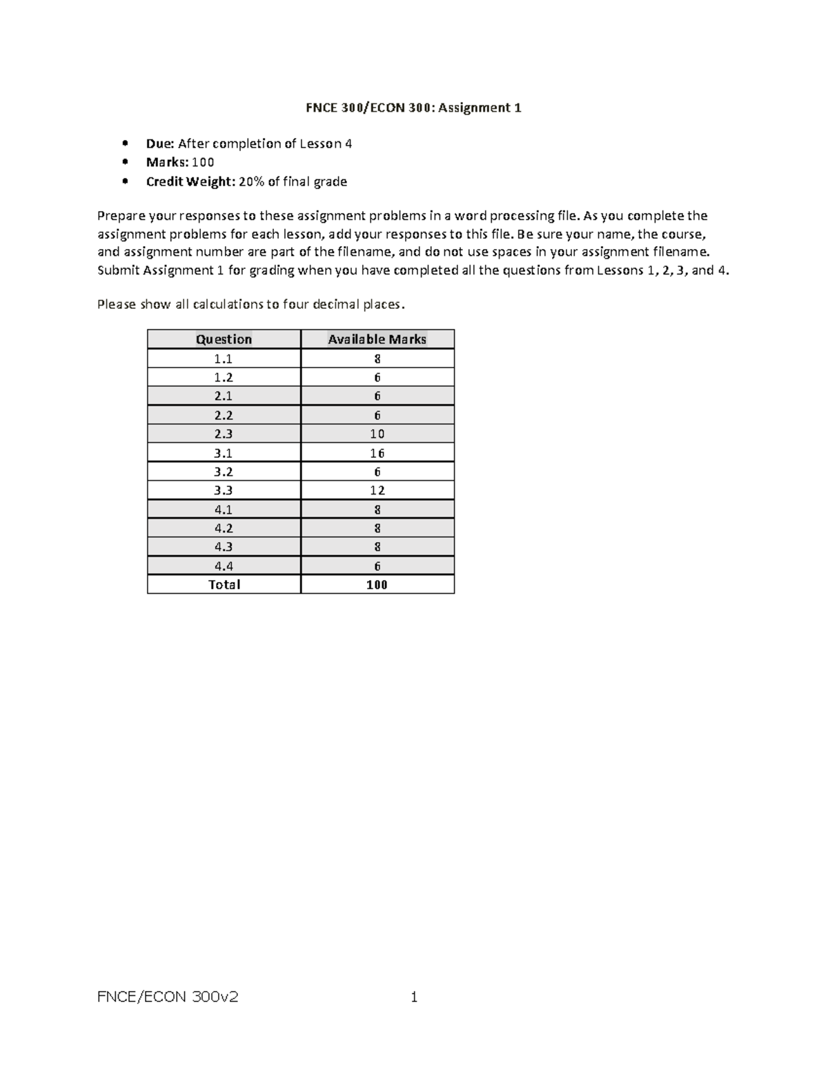 Ch FNCE300 Assignment 1 - FNCE 300/ECON 300: Assignment 1 Due: After completion of Lesson 4 ...