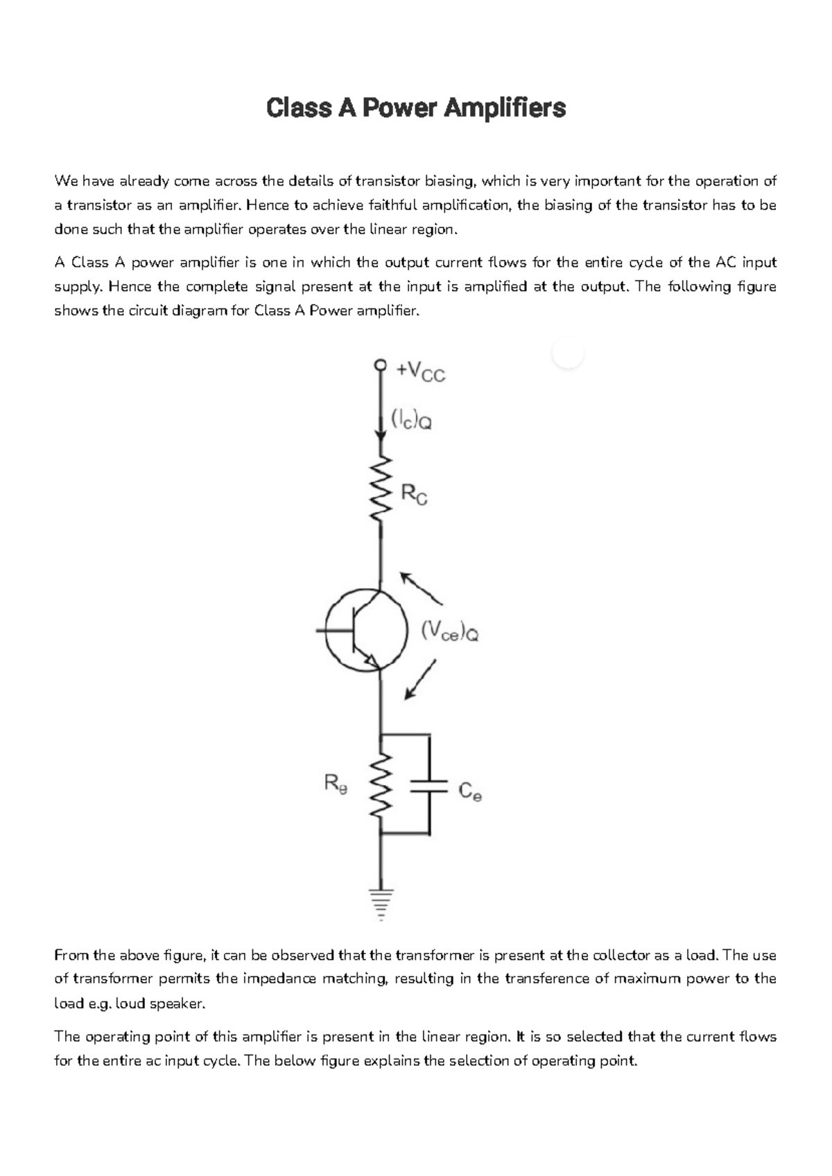 Class A Power Amplifiers - Hence to achieve faithful amplication, the biasing of the transistor ...