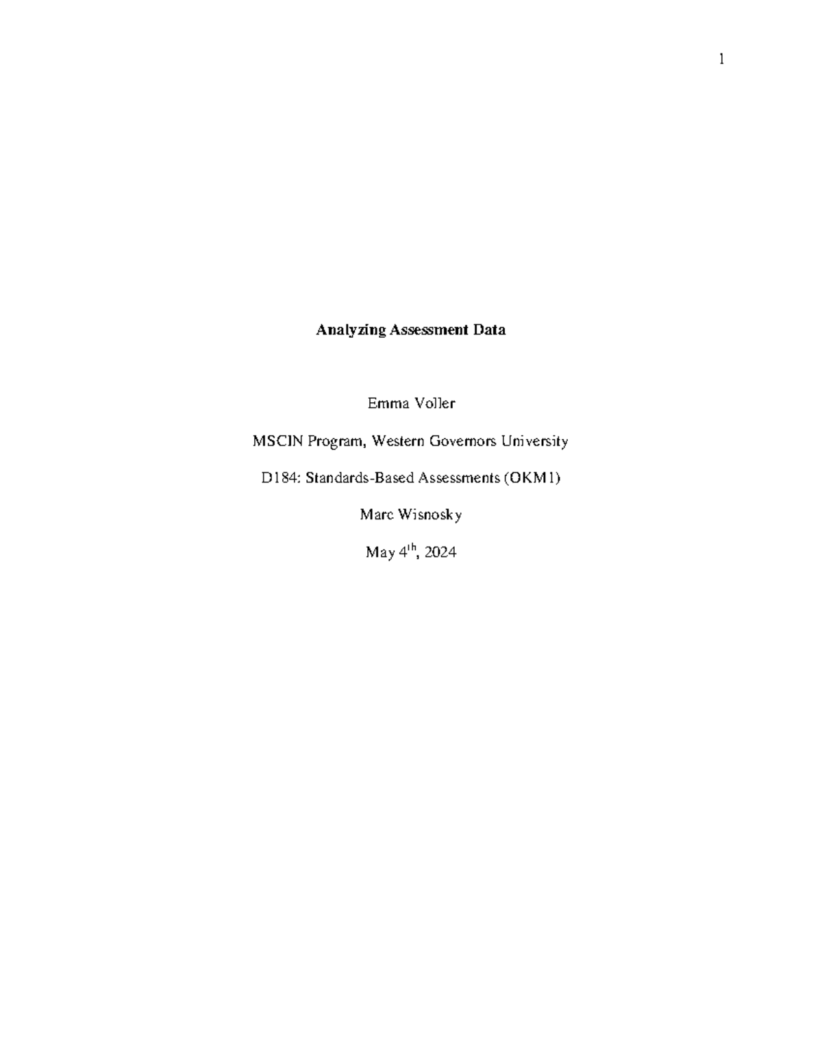 D184 Task 3 - passed - Analyzing Assessment Data Emma Voller MSCIN Program, Western Governors ...