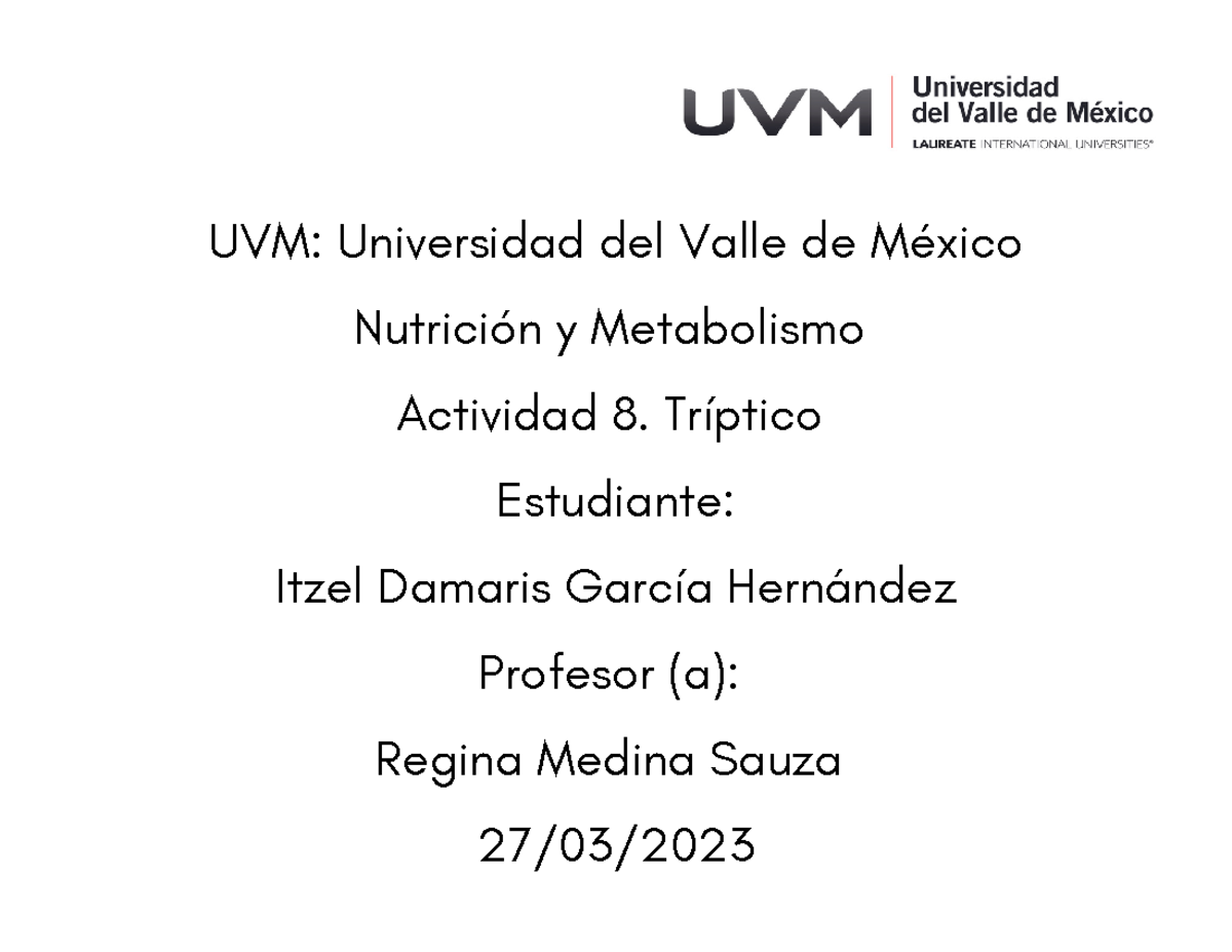 A8 IDGH - Actividad 8. Tríptico. Calificación obtenida: 10 - UVM ...