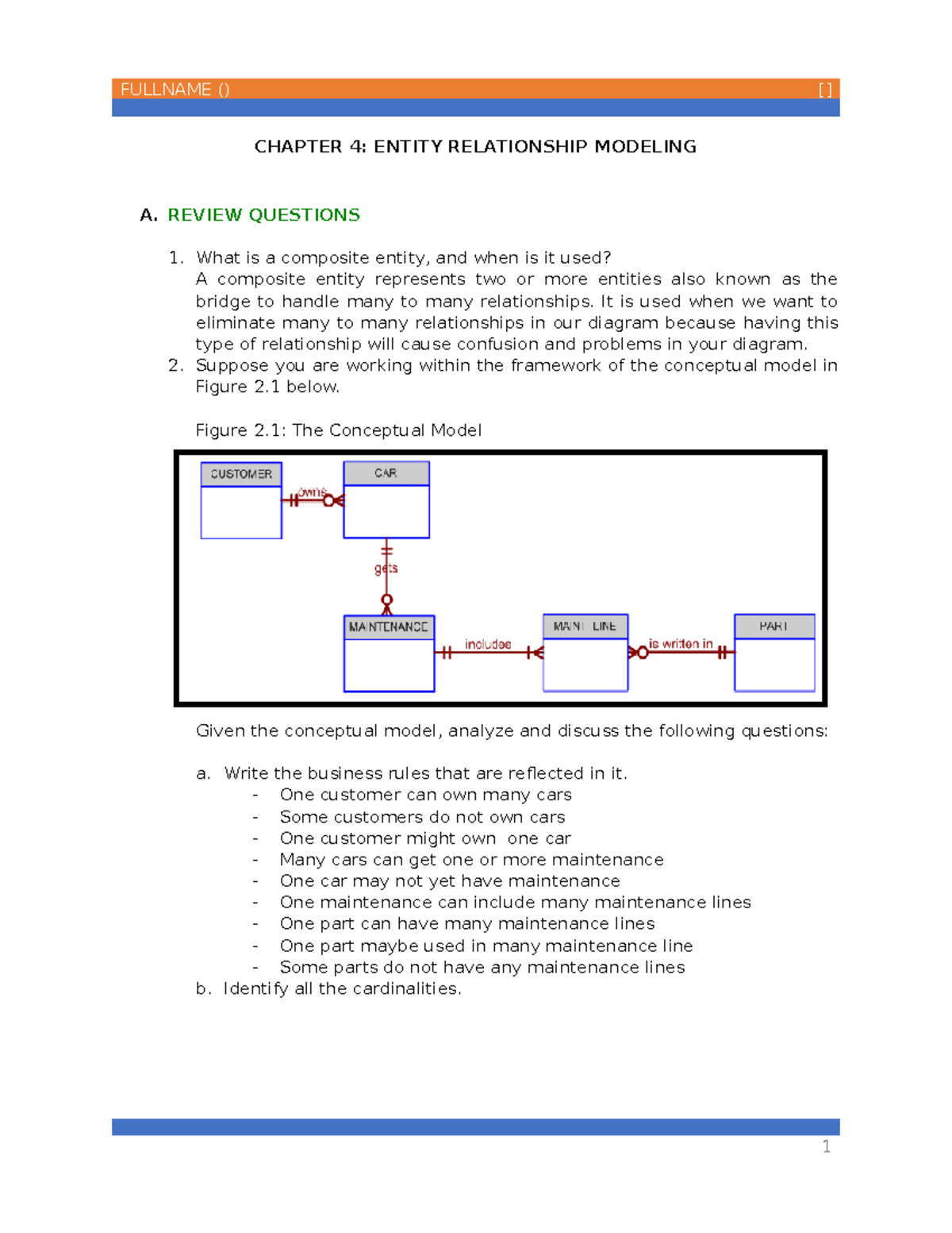 Problem Set Activity No - CHAPTER 4: ENTITY RELATIONSHIP MODELING A. REVIEW QUESTIONS What is a ...