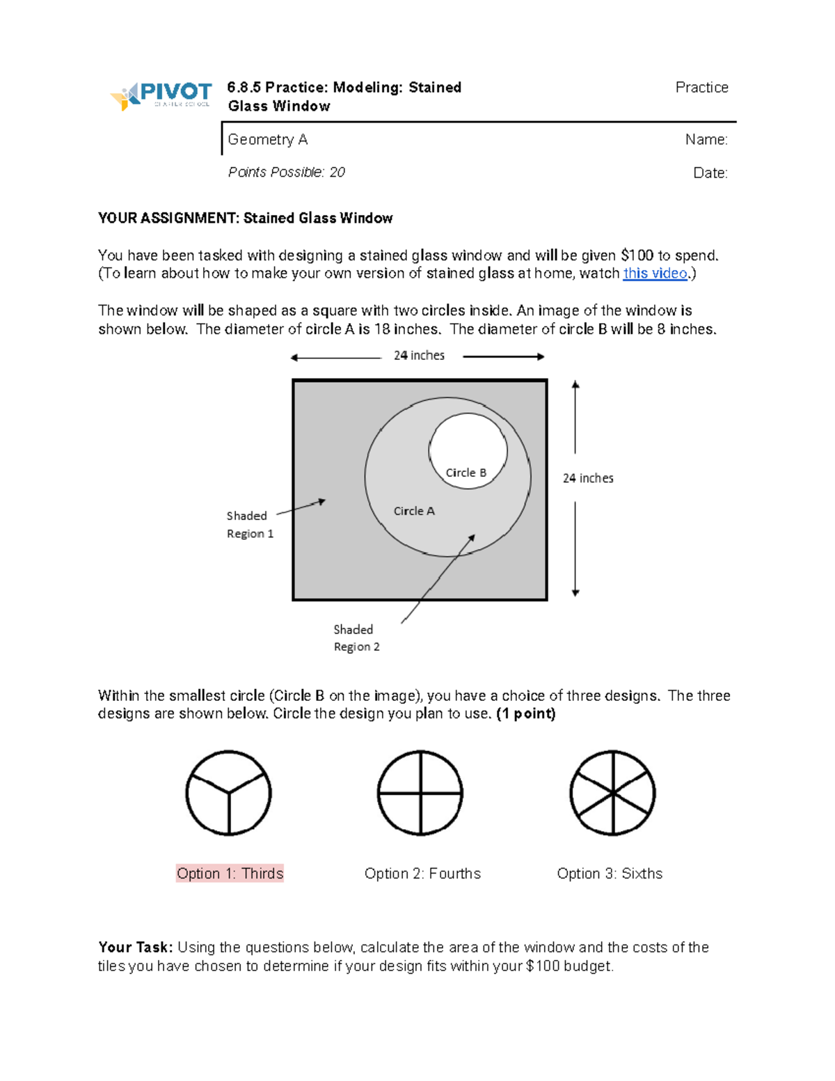 Copy of Geometry A 6.8.5 Practice - 6.8 Practice: Modeling: Stained ...