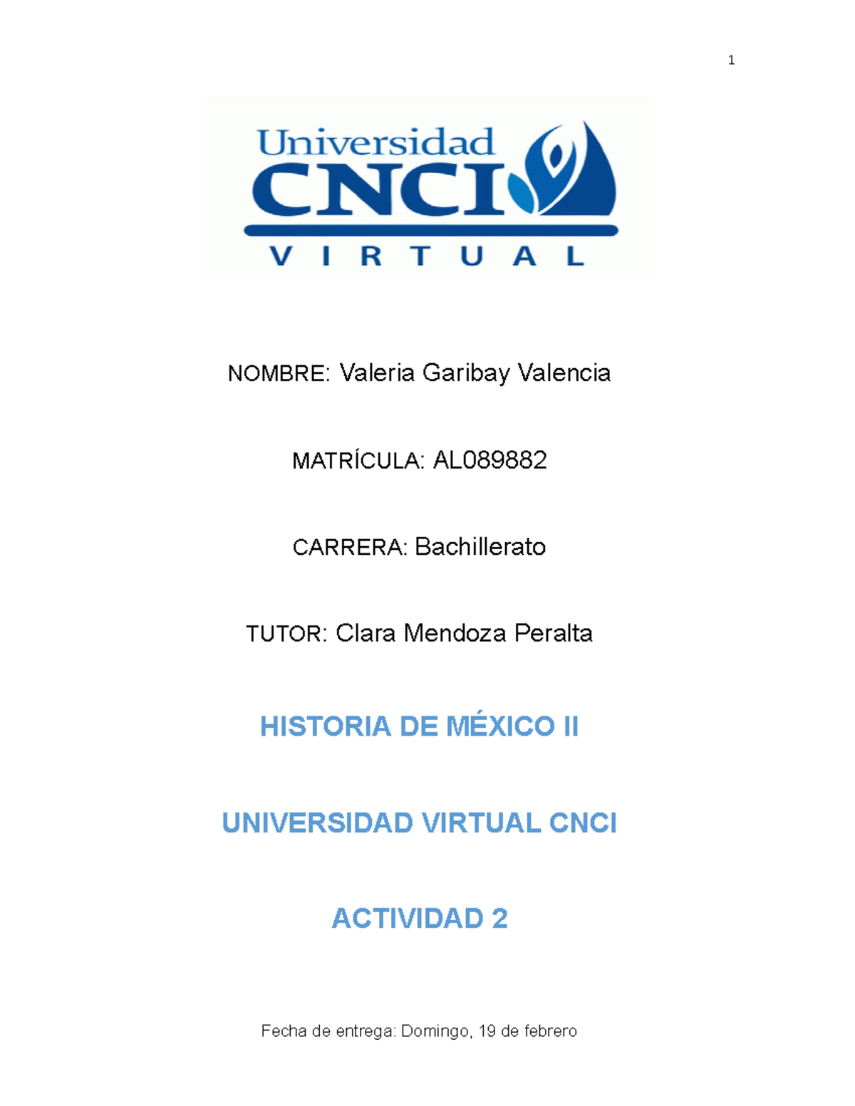 Historia de México ll - Actividad 2 - NOMBRE: Valeria Garibay Valencia ...