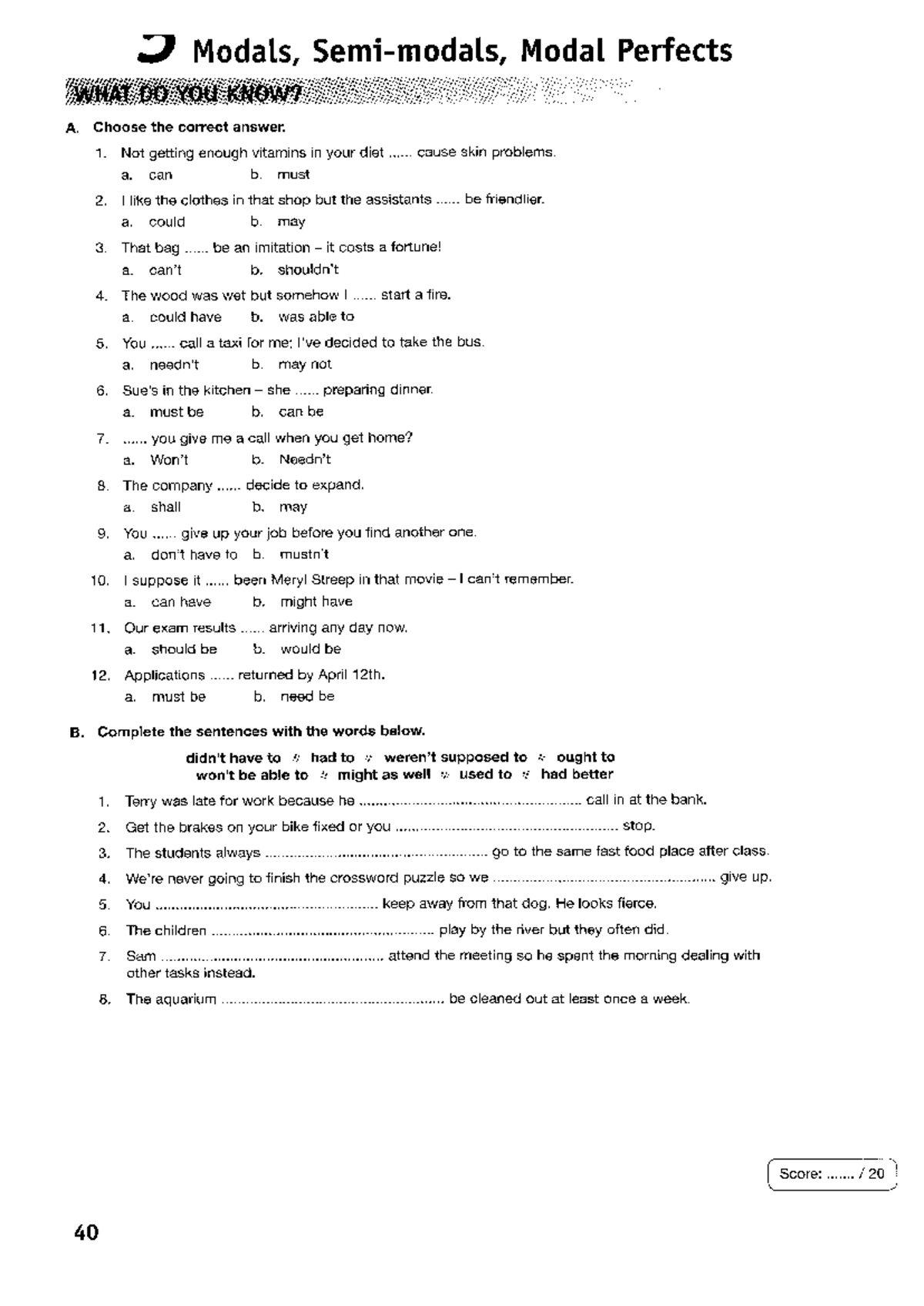 Week 5 - Modals - Semi-modals - Modal perfect - Modals, Modal Perfects WHAT DO YOU KNOW? A ...