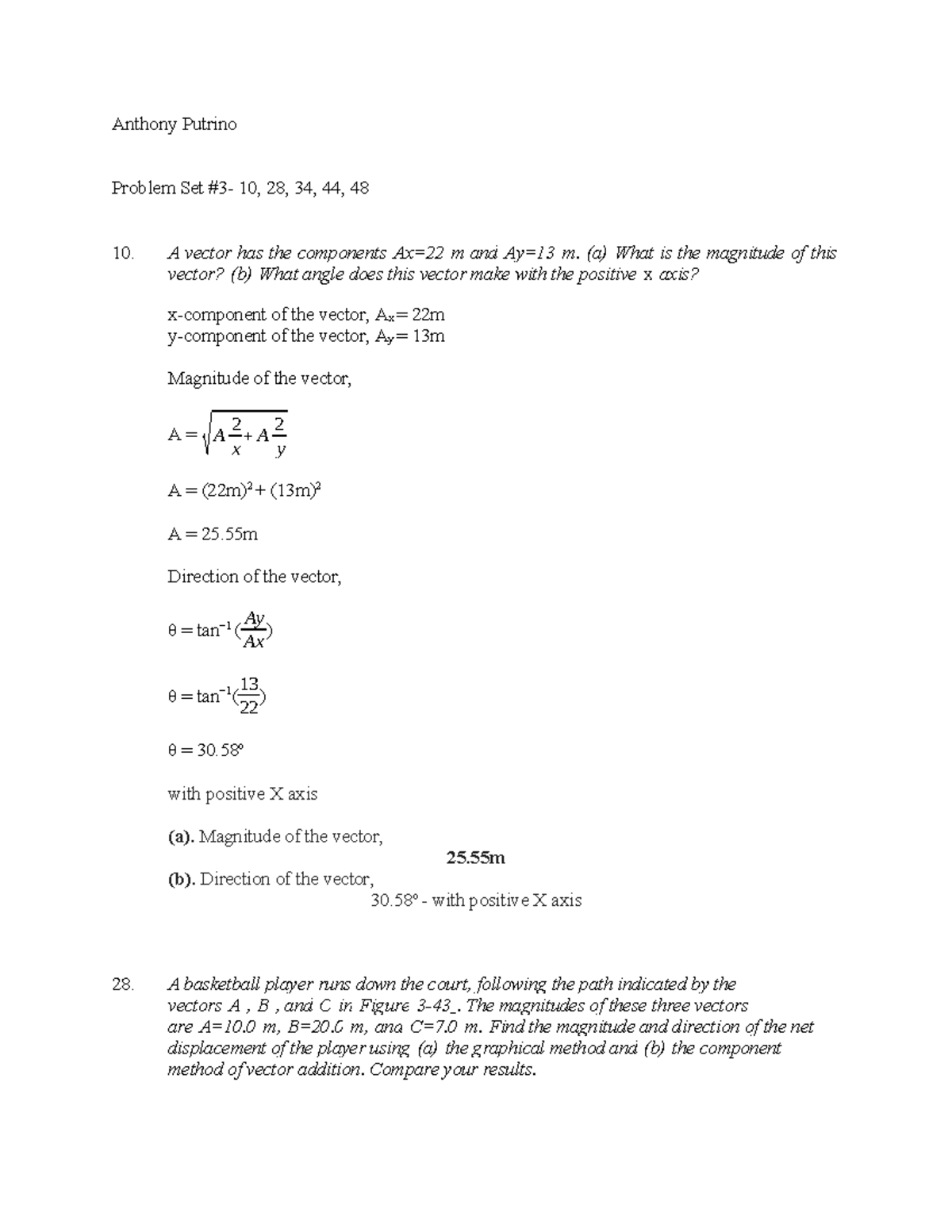 Problem Set #3 - Anthony Putrino Problem Set #3- 10, 28, 34, 44, 48 A vector has the components ...