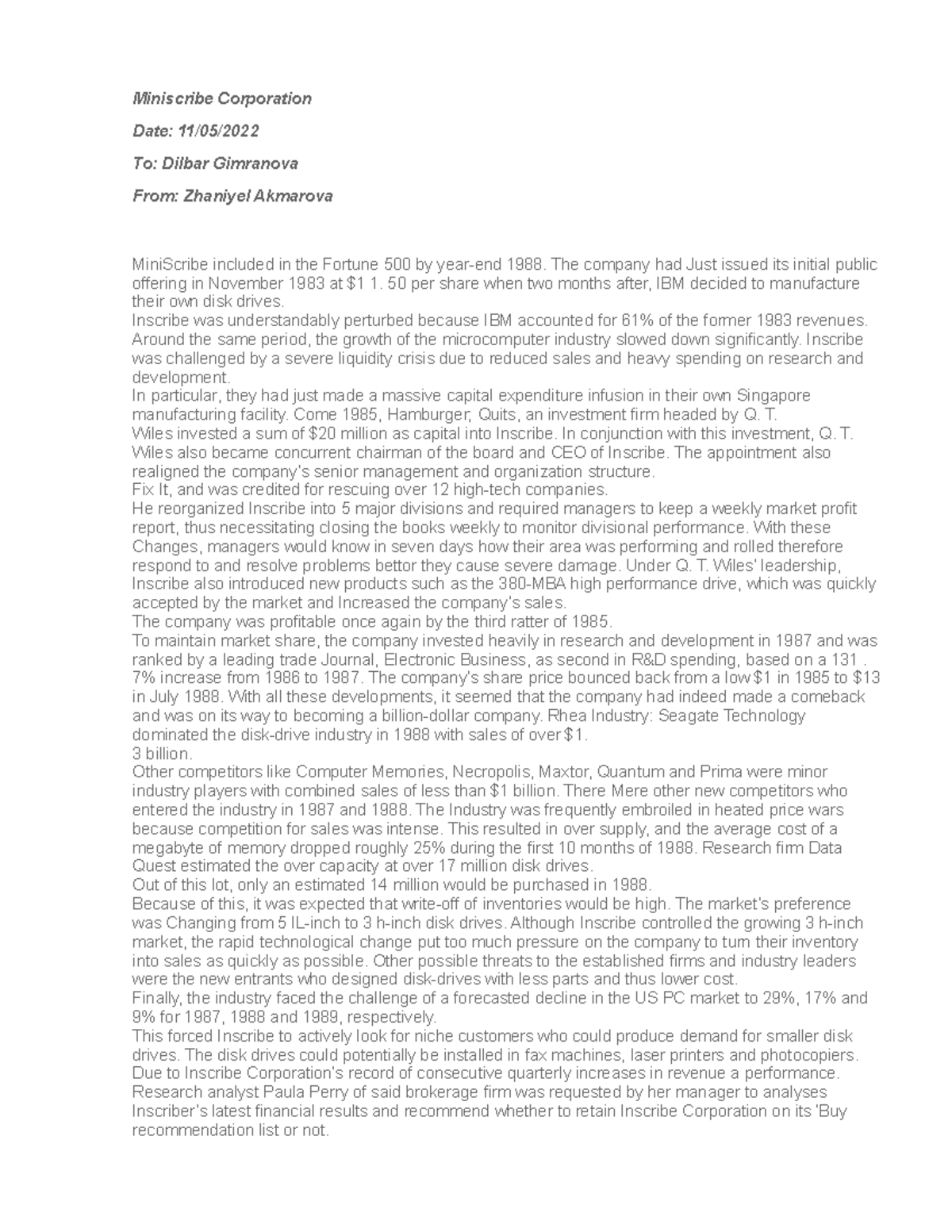 Miniscribe - The company had Just issued its initial public offering in ...