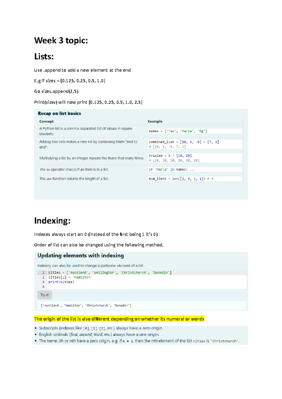 Comp sci notes - cosc shit - Week 3 topic: Lists: Use .append to add a ...