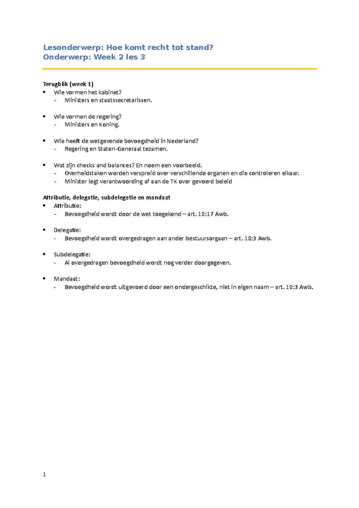 Werkcollege week 2 les 3 Hoe komt recht tot stand - Lesonderwerp: Hoe ...